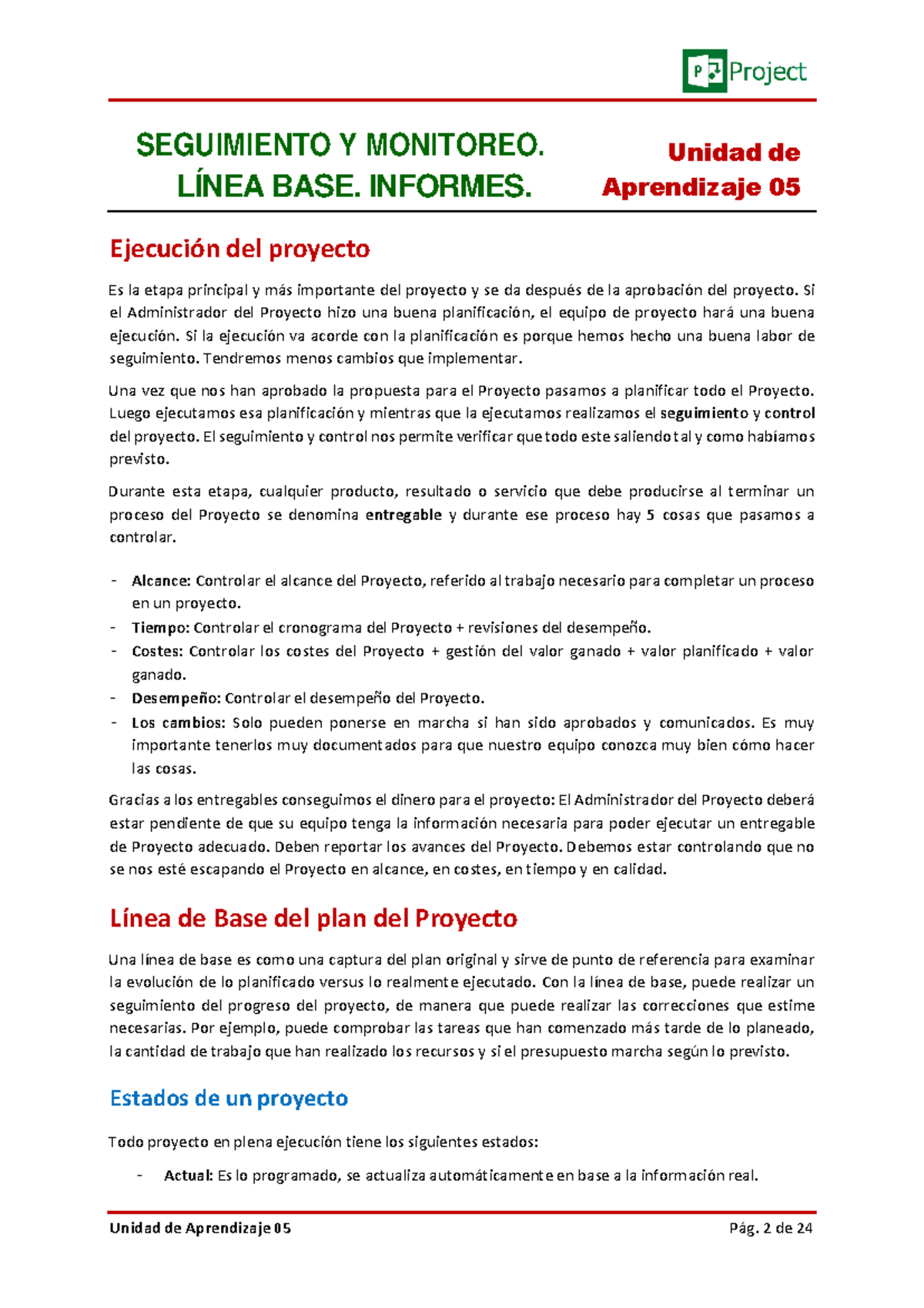 Manual UA5-MS Proyect - tareas - SEGUIMIENTO Y MONITOREO. LÍNEA BASE. INFORMES. Unidad de - Studocu