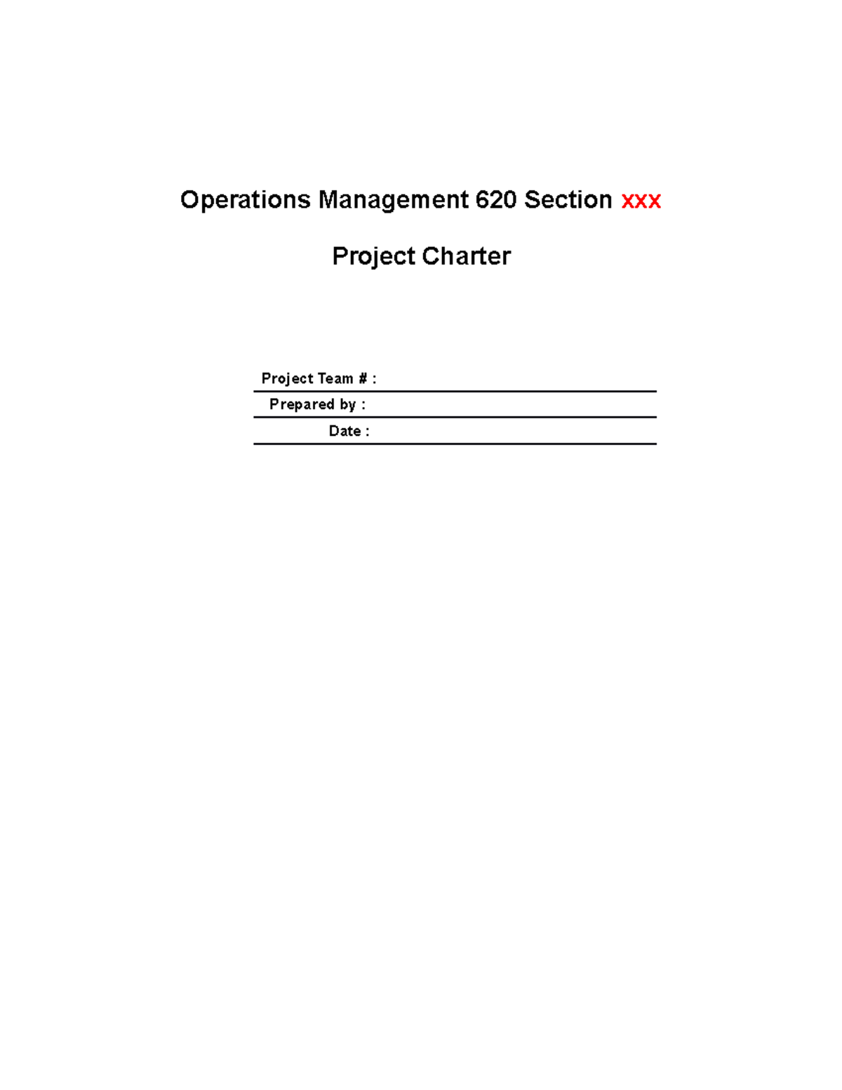 4. Project Charter Template - Operations Management 620 Section xxx ...