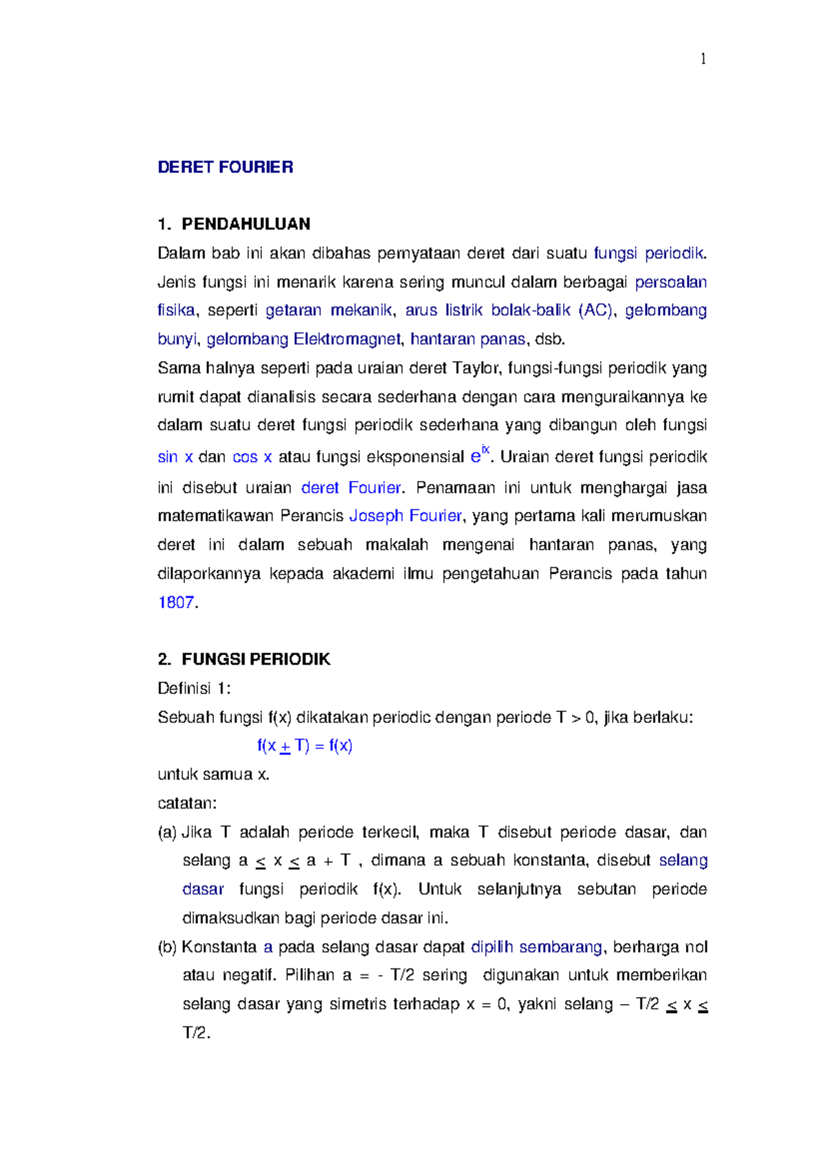 Hand out Fourier - Semangat - ####### DERET FOURIER ####### 1. PENDAHULUAN Dalam bab ini akan ...