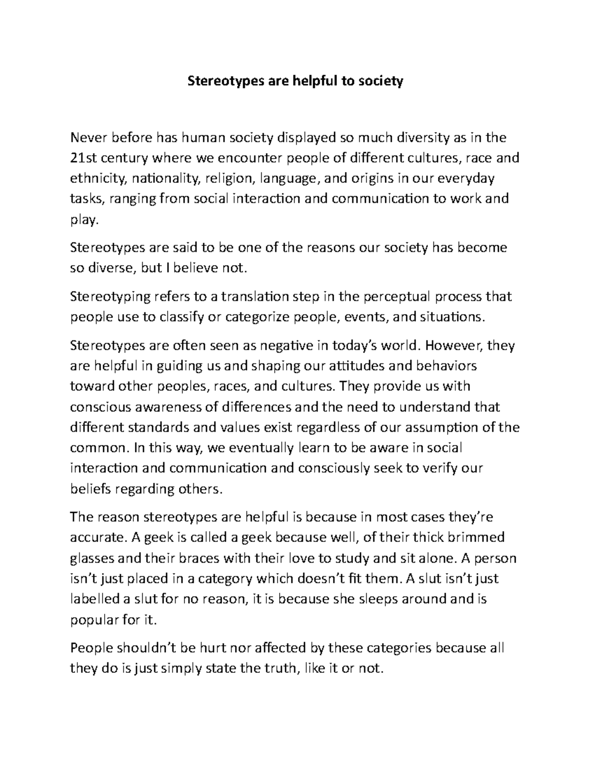 Stereotypes are helpful to society - Stereotypes are said to be one of ...