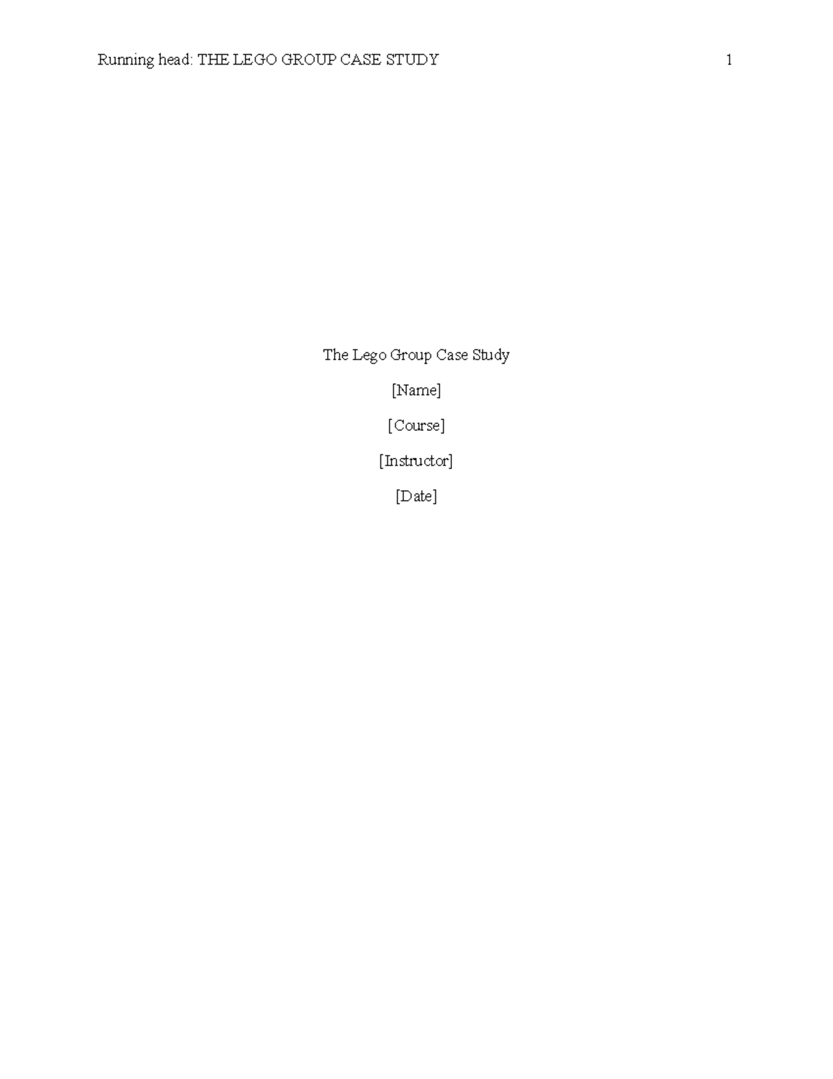 The Lego Group Case Study - Running head: THE LEGO GROUP CASE STUDY 1 ...