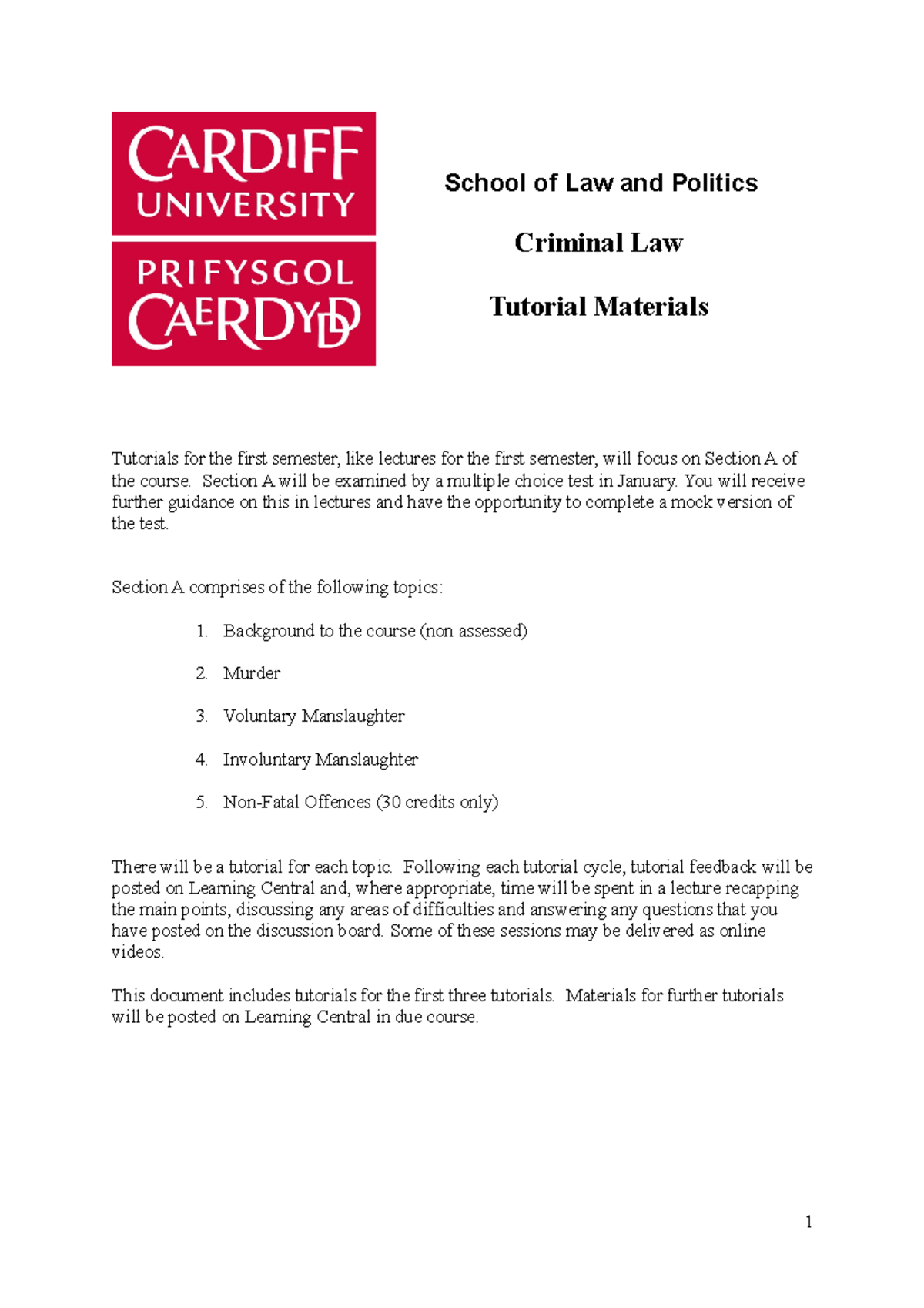 Criminal Law Tutorial Materials for Tutorials 1-2022-2023 - School of Law and Politics Criminal ...