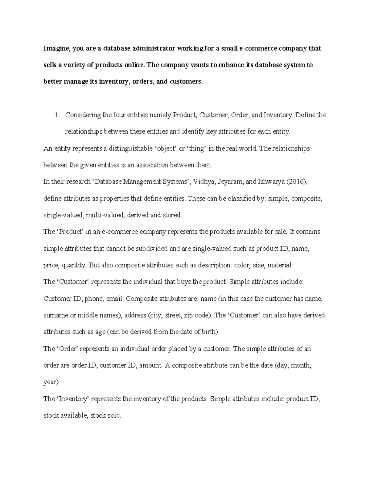 Databases Learning Journal Unit 2 - Imagine, you are a database administrator working for a ...