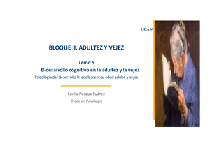 Tema4 Adultez Vejez Desarrollo - La adultez y la vejez en el desarrollo Lucila Pascua Suárez ...