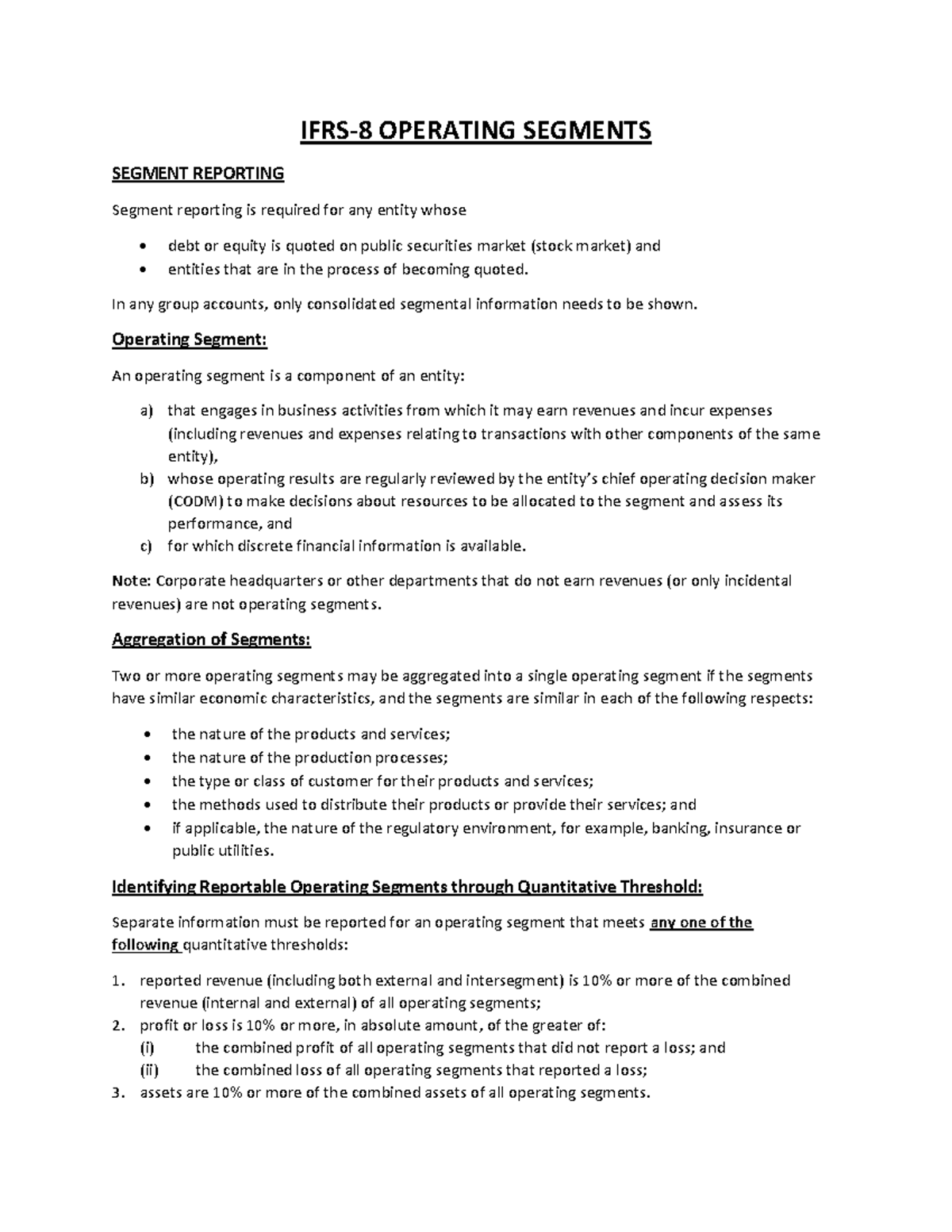 IFRS 8 - accounting - IFRS-8 OPERATING SEGMENTS SEGMENT REPORTING Segment reporting is required ...