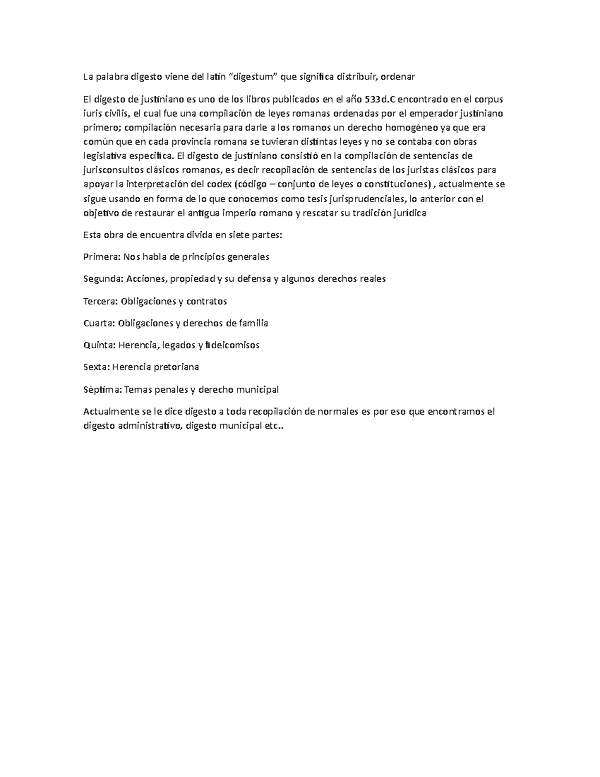 Digesto de justiniano - El digesto de justiniano consistió en la ...