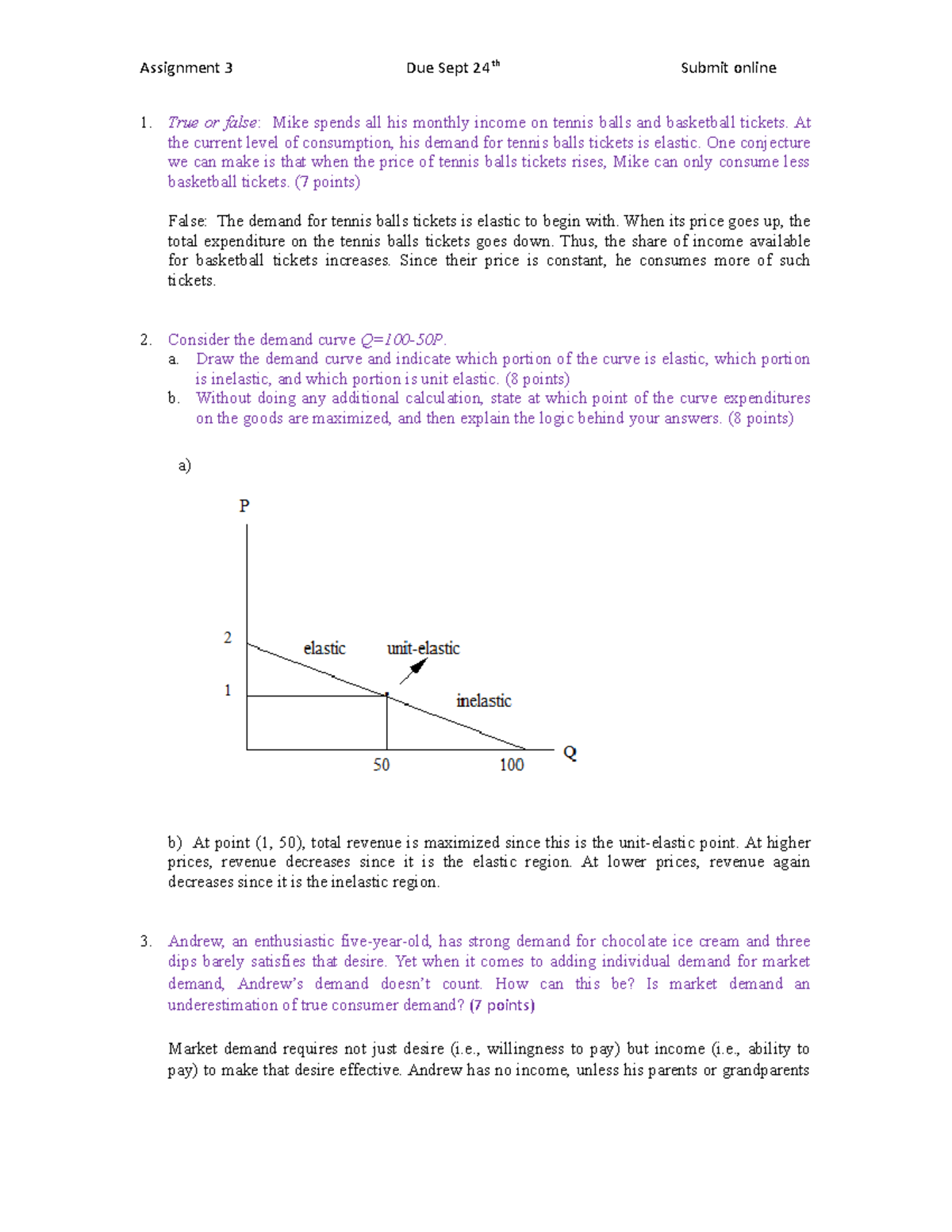 Assignment 3 key - HW3 - True or false : Mike spends all his monthly income on tennis balls and ...