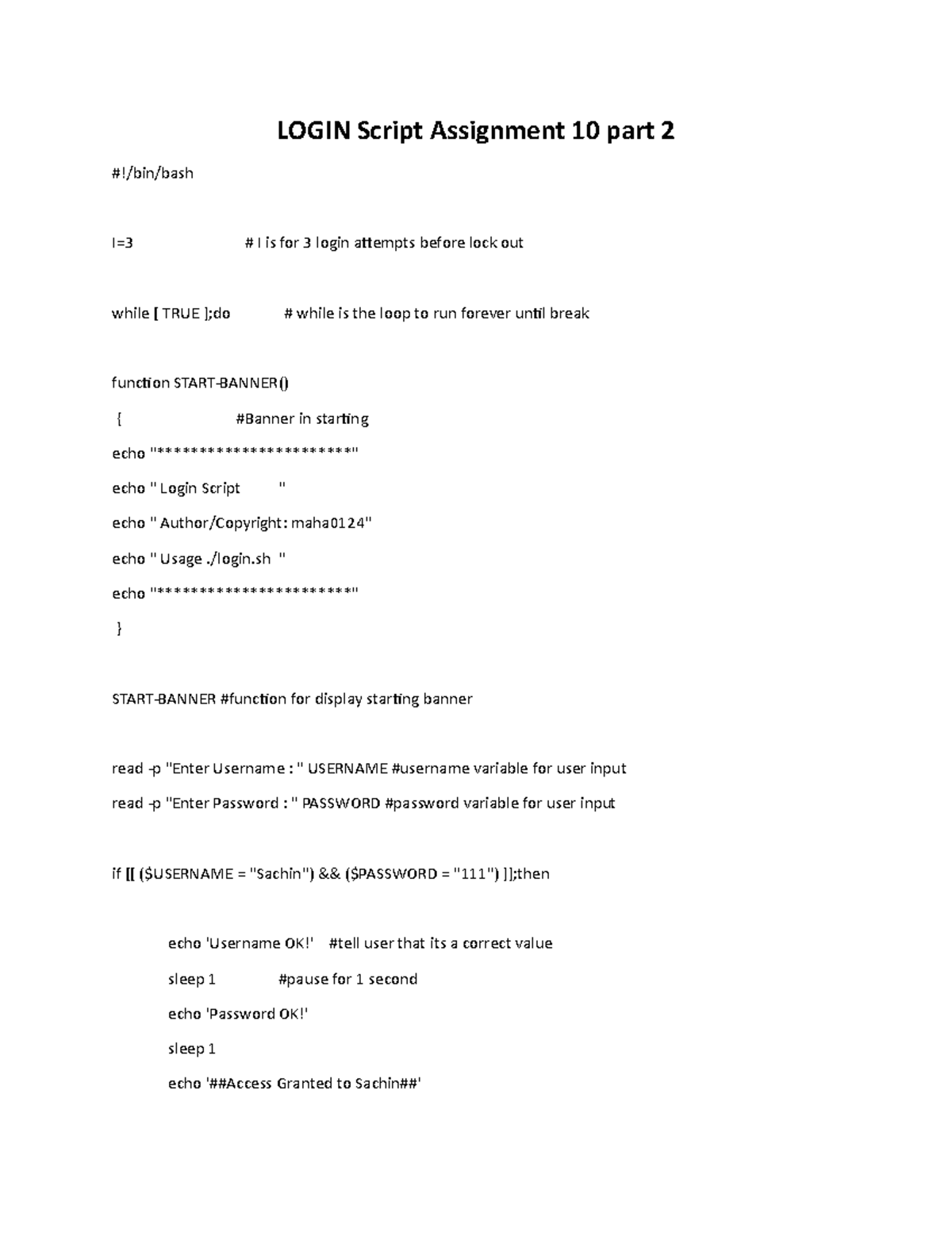 CST8207 assignement 10 Part2 Login script - LOGIN Script Assignment 10 part 2 #!/bin/bash I=3 ...