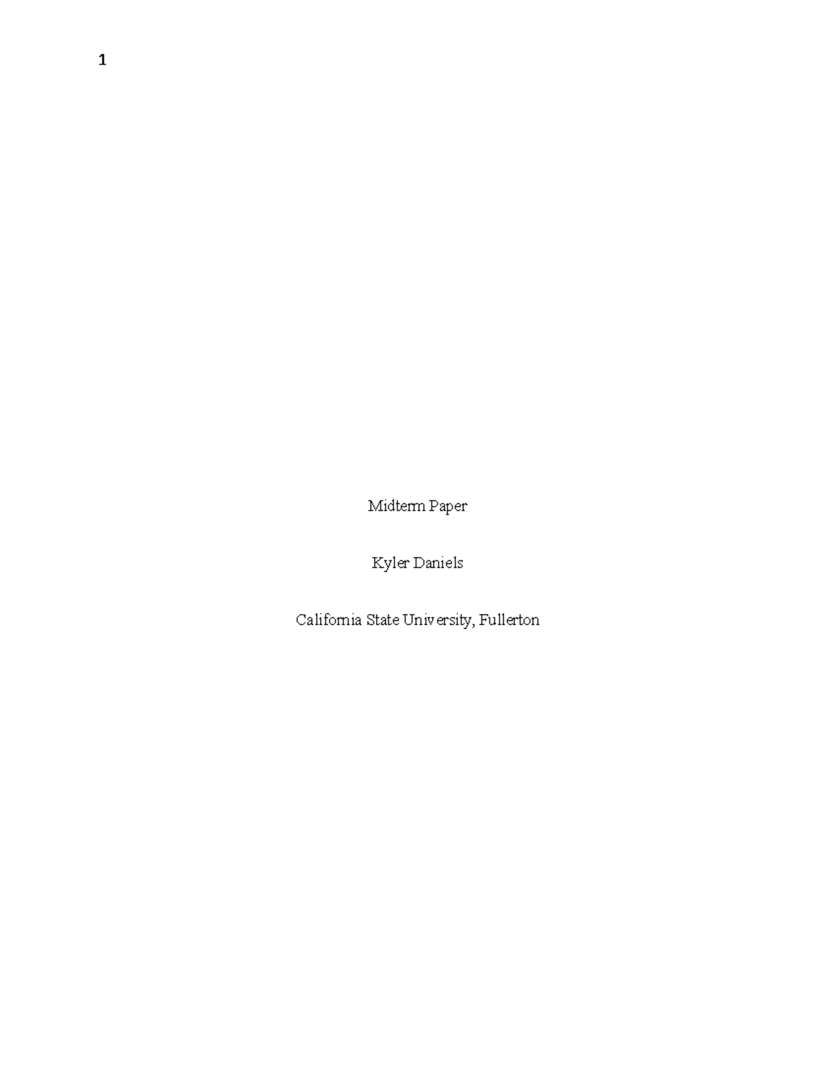 Midterm Paper - Grade: A - Midterm Paper Kyler Daniels California State ...
