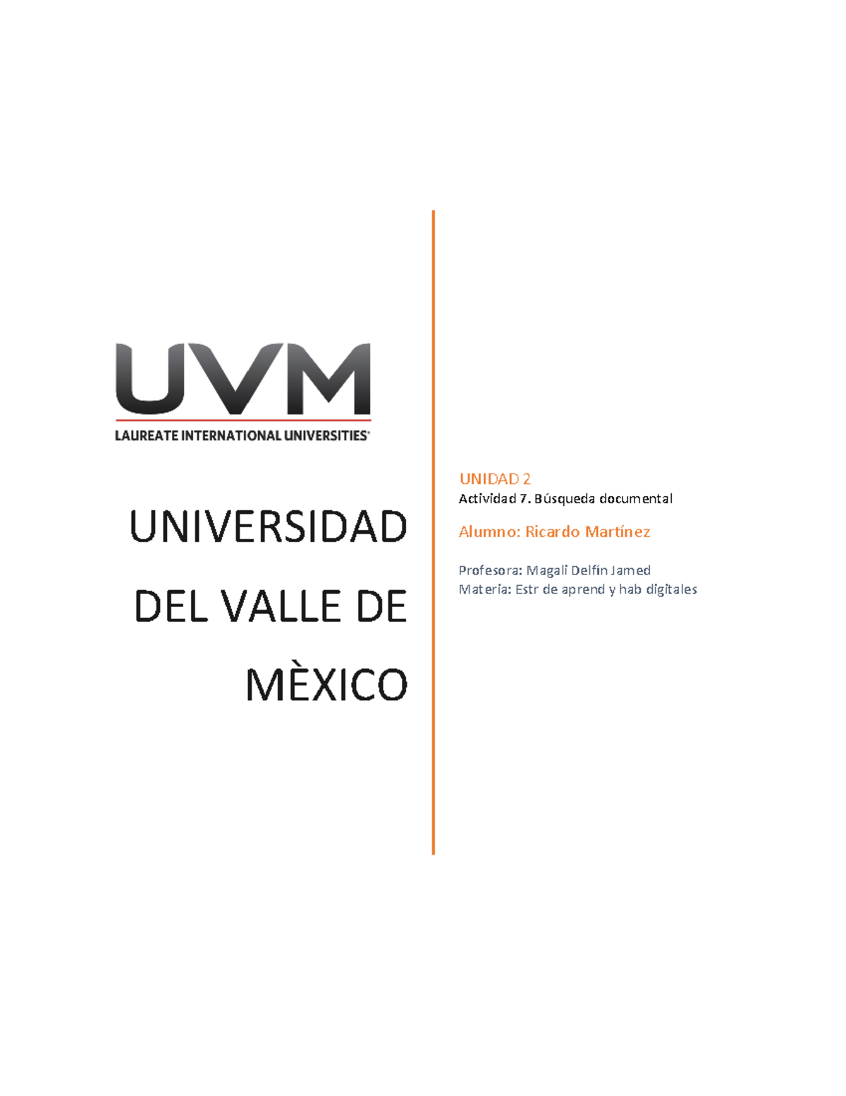 A#7 Rdlcm - Actividad de 1 punto - UNIVERSIDAD DEL VALLE DE M»XICO UNIDAD 2 Actividad 7. B ...
