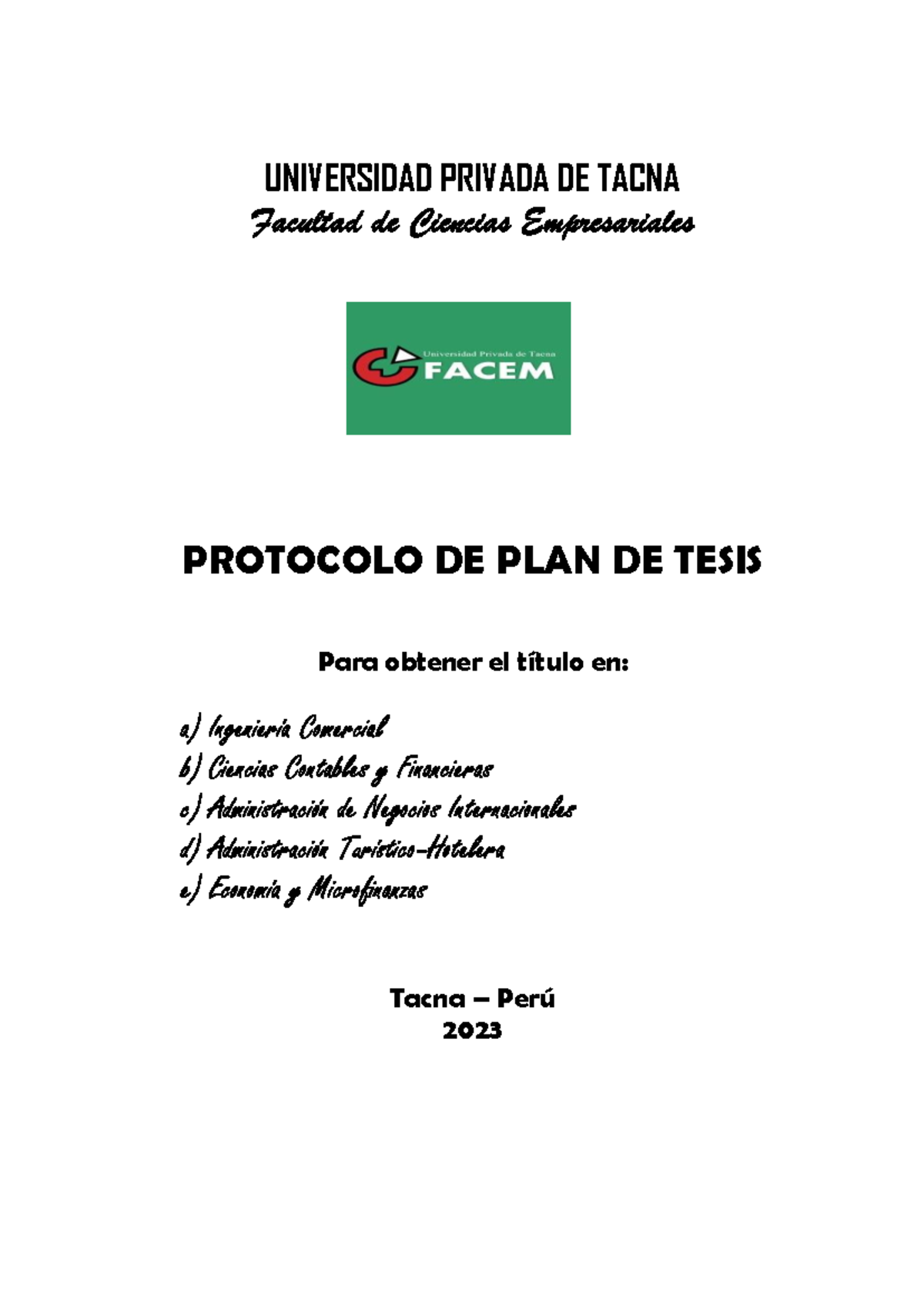 Protocolos 2024 - UNIVERSIDAD PRIVADA DE TACNA Facultad de Ciencias Empresariales PROTOCOLO DE ...