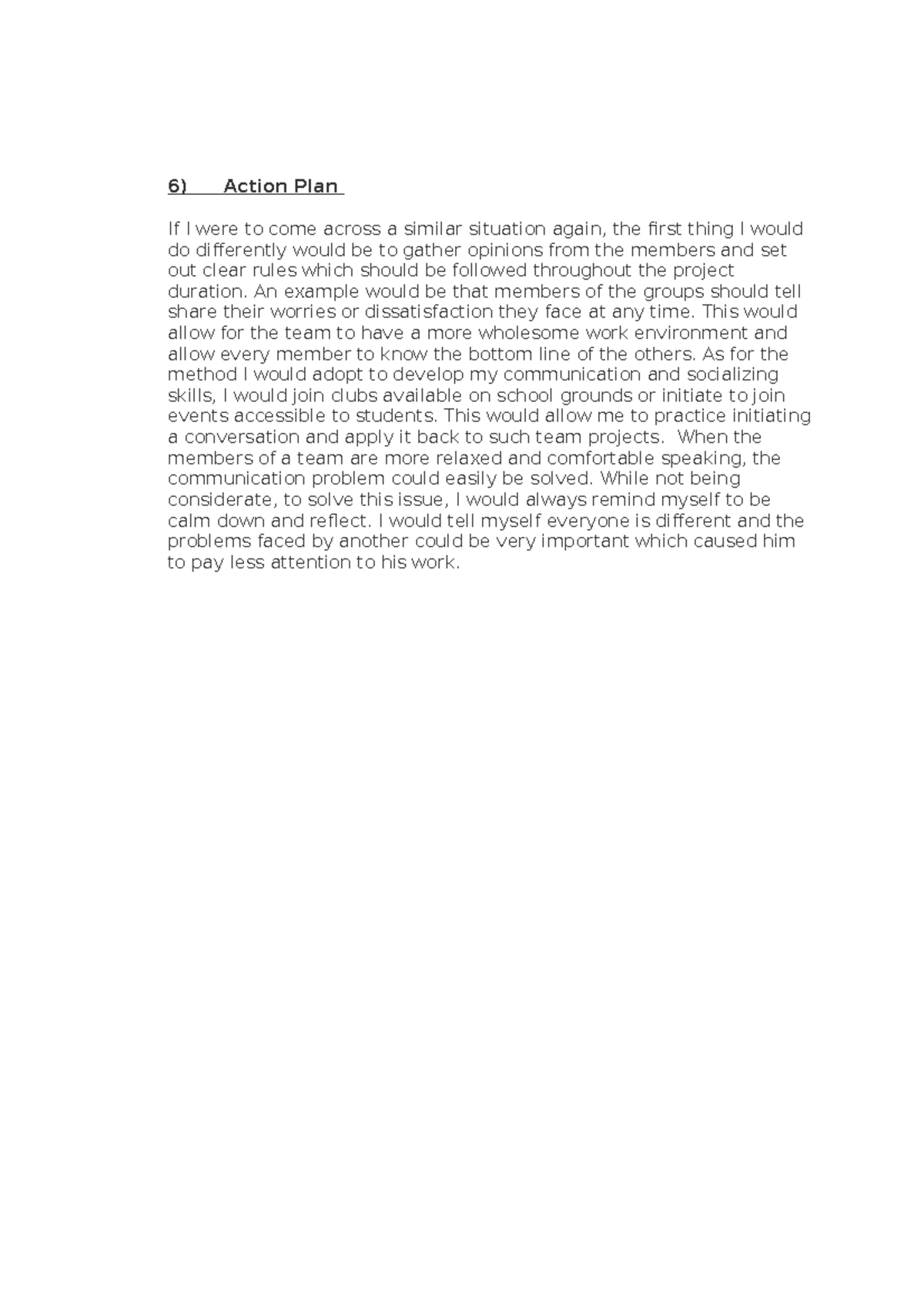 Document 1- reflection assignment - 6) Action Plan If I were to come ...