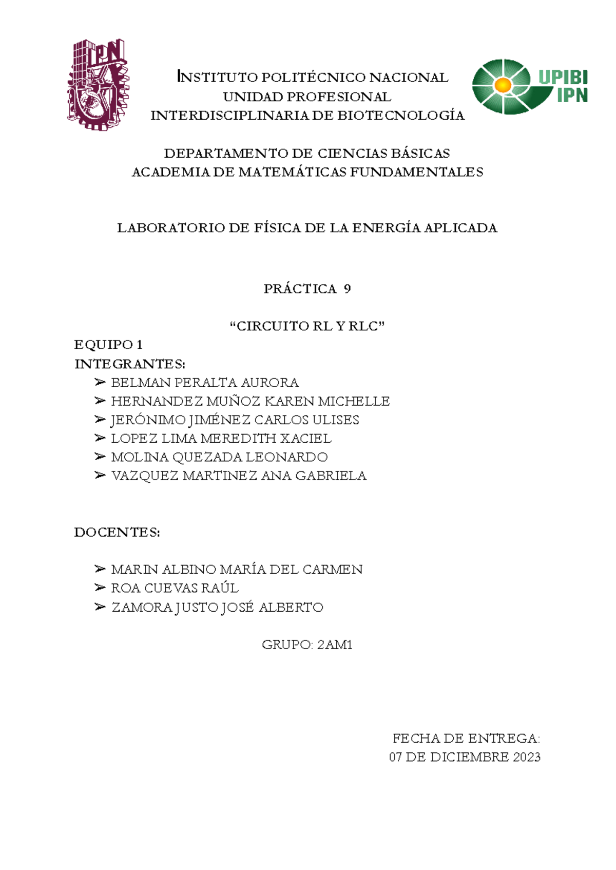 Física Reporte P9 - INSTITUTO POLITÉCNICO NACIONAL UNIDAD PROFESIONAL INTERDISCIPLINARIA DE ...