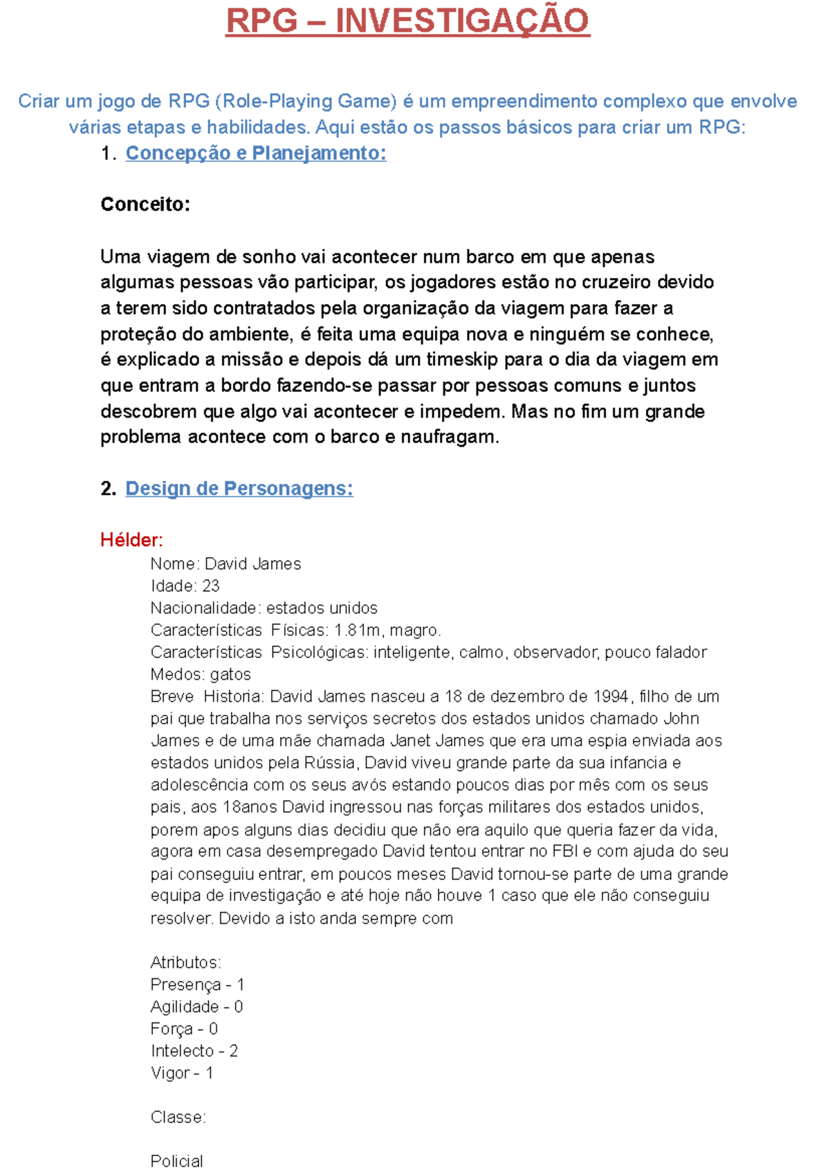 RPG- Investigação - RPG – INVESTIGAÇÃO Criar um jogo de RPG (Role ...