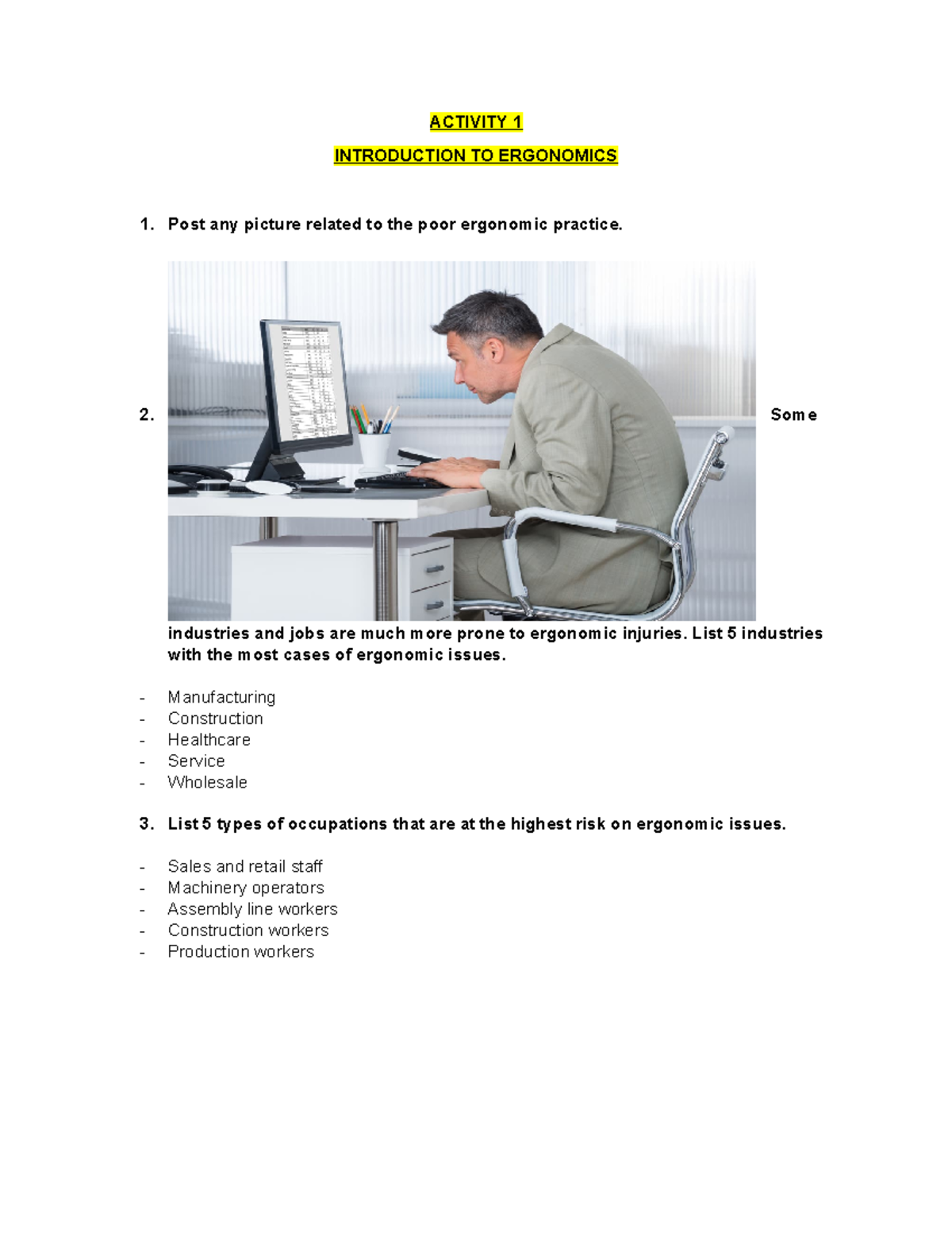 Activity 1 Chapter 1 - ACTIVITY 1 INTRODUCTION TO ERGONOMICS Post any picture related to the ...