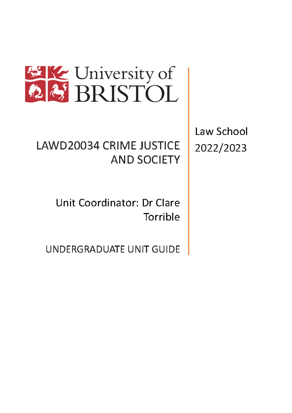 CJS Unit Guide - LAWD20034 CRIME JUSTICE AND SOCIETY Unit Coordinator ...