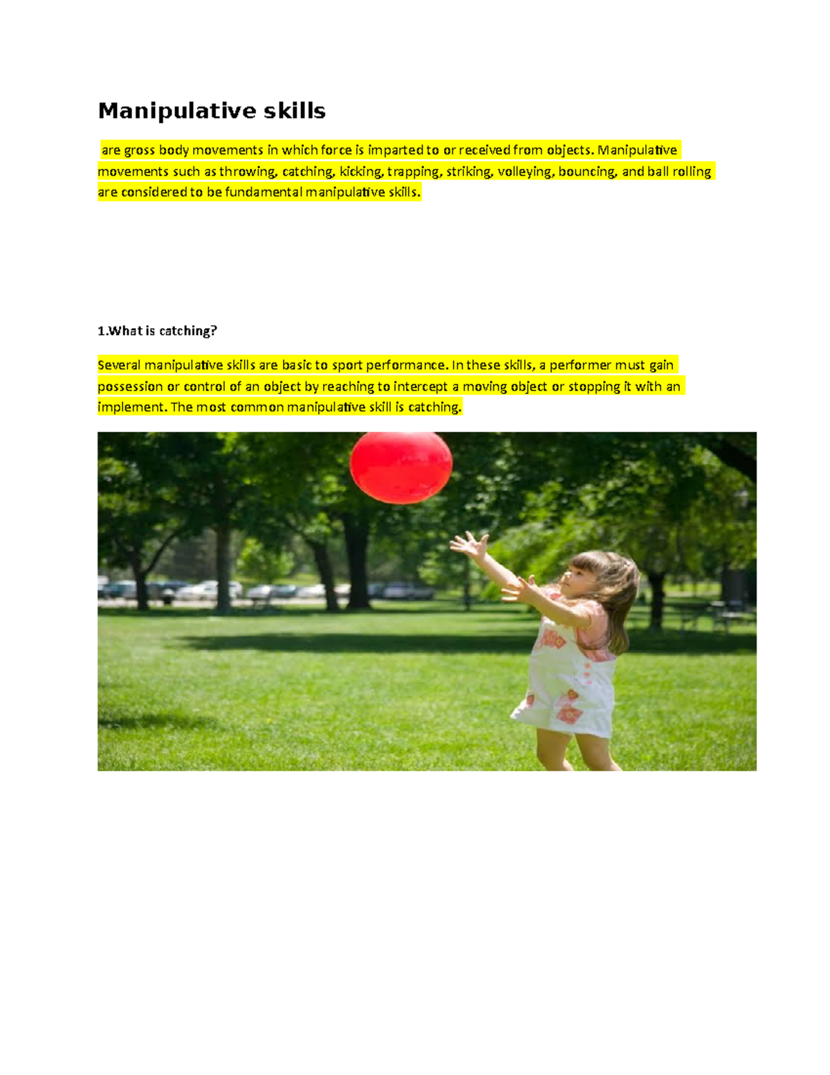 P - Study hard - Manipulative skills are gross body movements in which ...