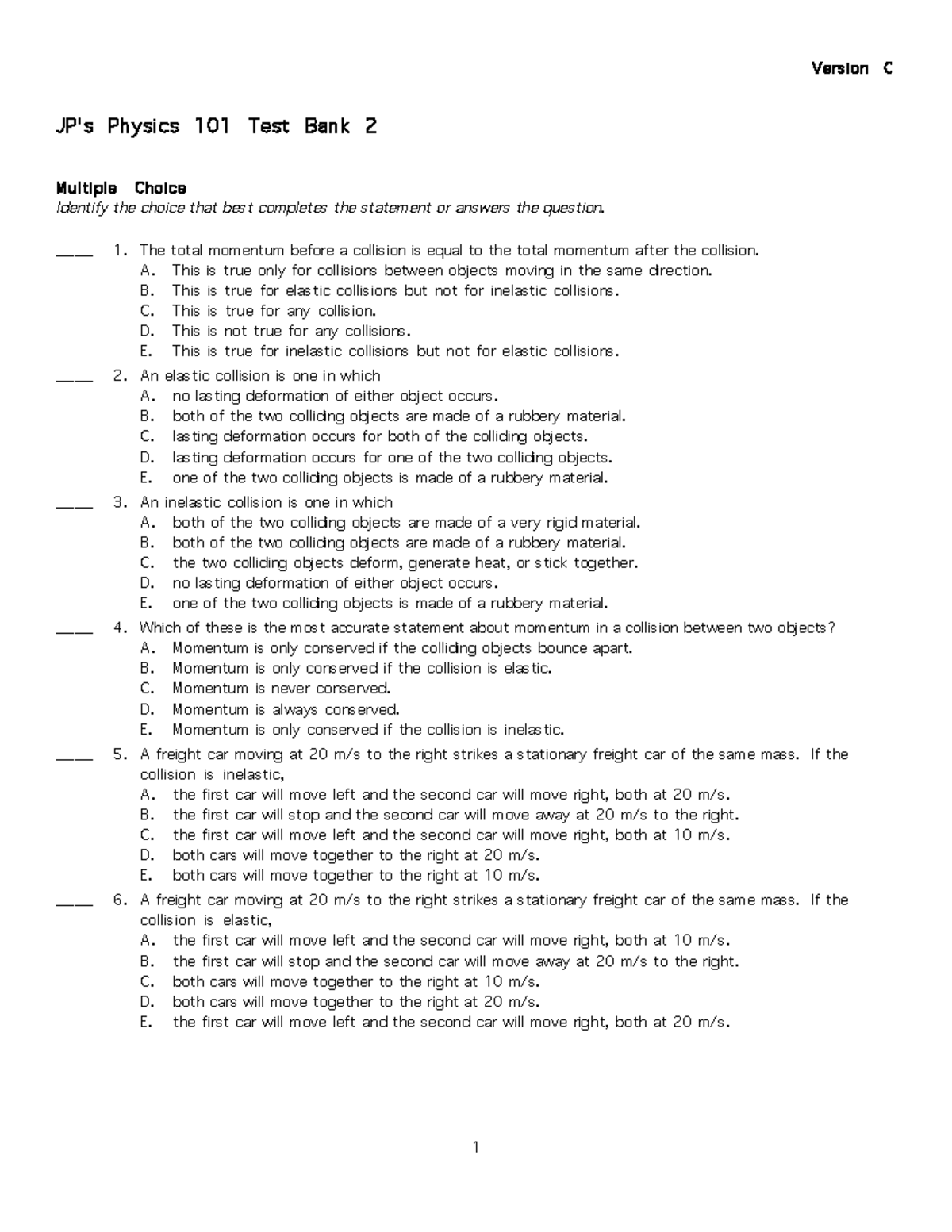 P101tb2q - Version C JP's Physics 101 Test Bank 2 Multiple Choice ...
