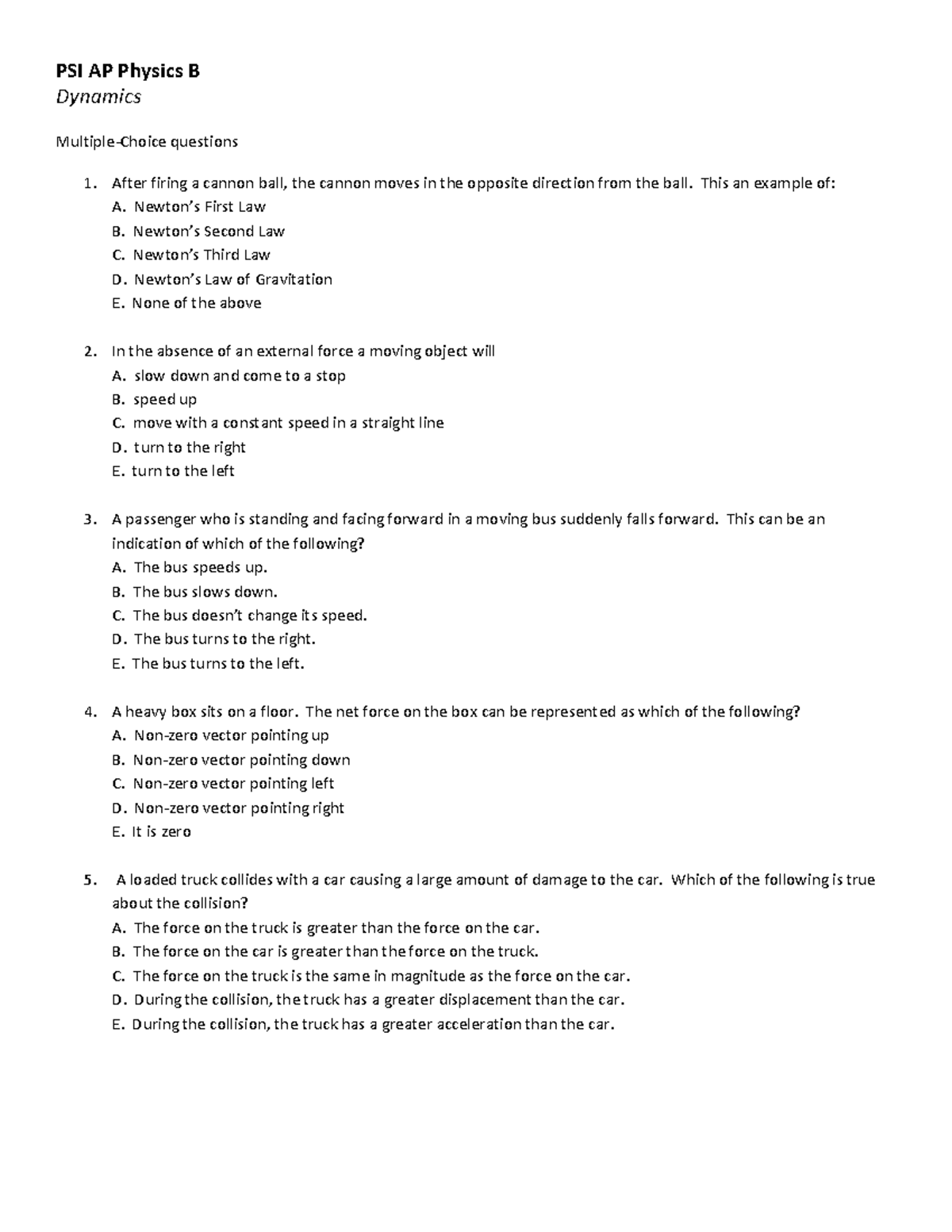 Ap-physb dynamics-multiple-choice-questions 2014-01-05 - PSI AP Physics ...