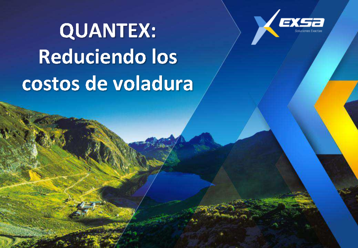 Quantex - informe - QUANTEX: Reduciendo los costos de voladura ...