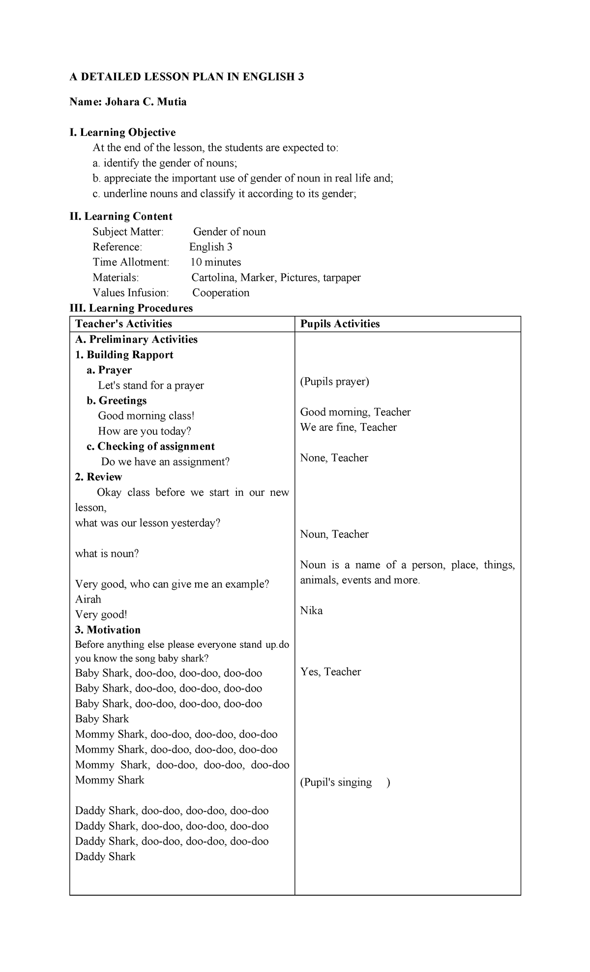 Muts - Good - A DETAILED LESSON PLAN IN ENGLISH 3 Name: Johara C. Mutia ...