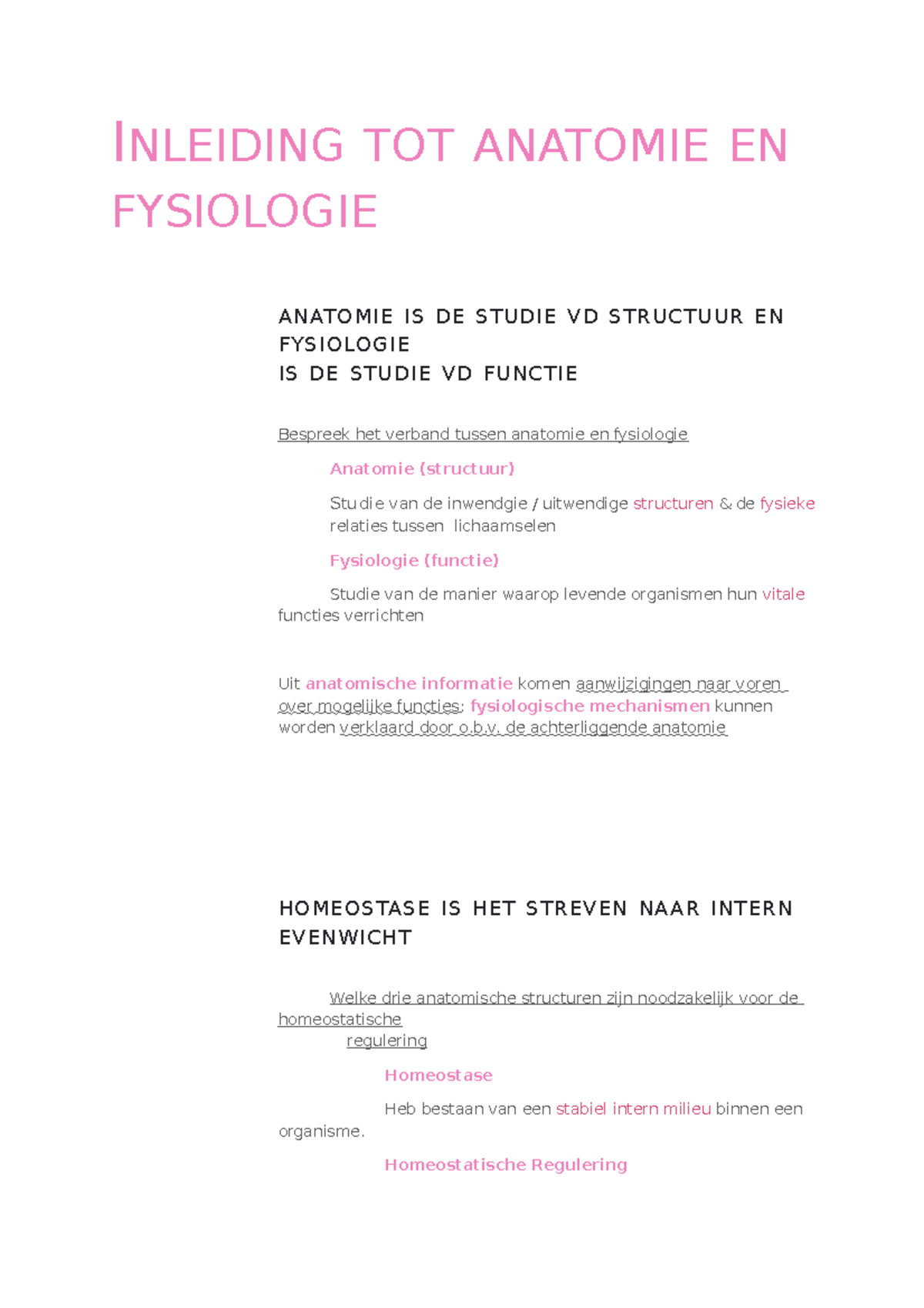 H1 Inleiding tot anatomie en fysiologie - INLEIDING TOT ANATOMIE EN FYSIOLOGIE ANATOMIE IS DE ...
