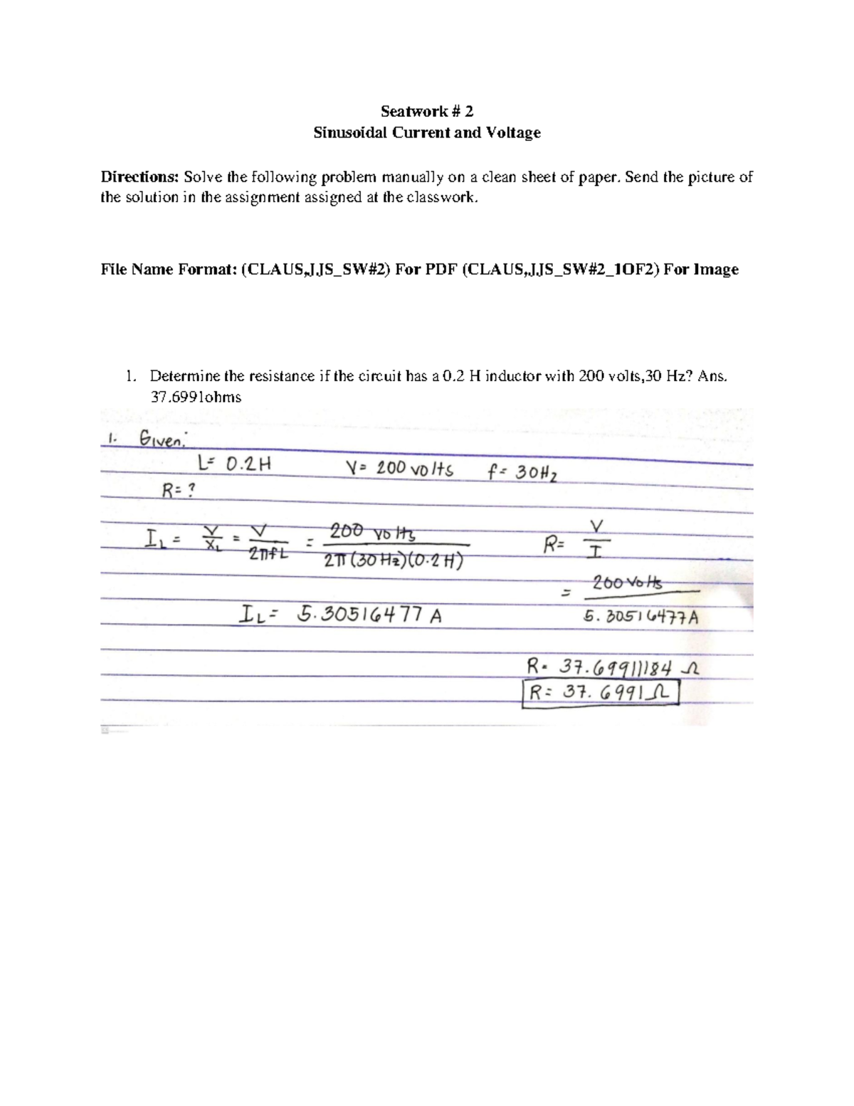 SW#2 - Seatwork - Seatwork # 2 Sinusoidal Current and Voltage Directions: Solve the following ...