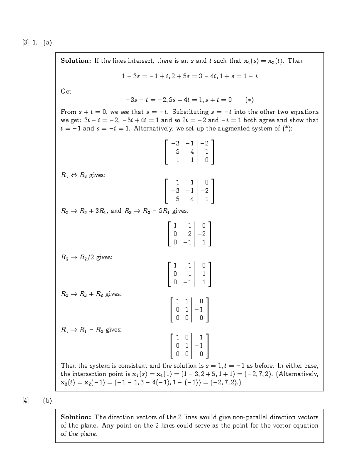Studentsolhw 4 - hw 4 solutions - [3] 1. (a) Solution: If the lines intersect, there is an s and ...