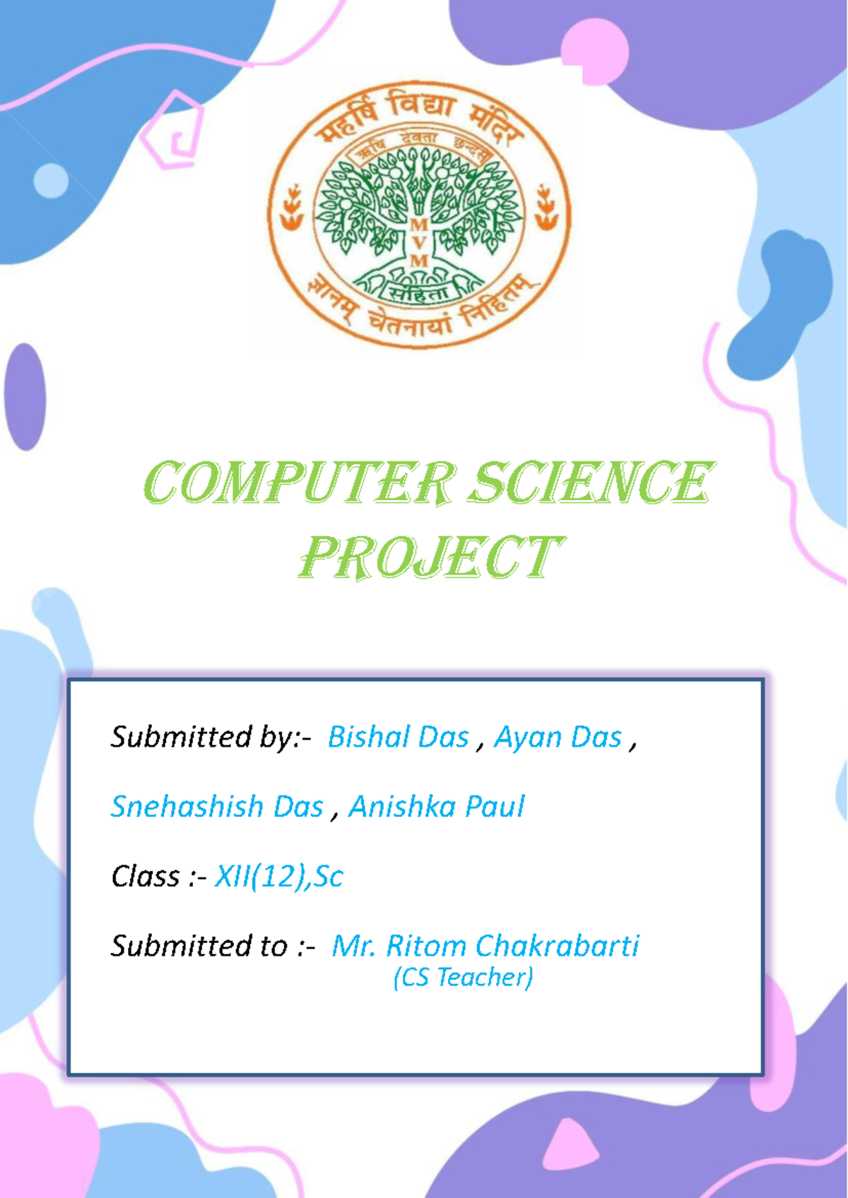 Computer Science Project - COMPUTER SCIENCE PROJECT Submitted by ...