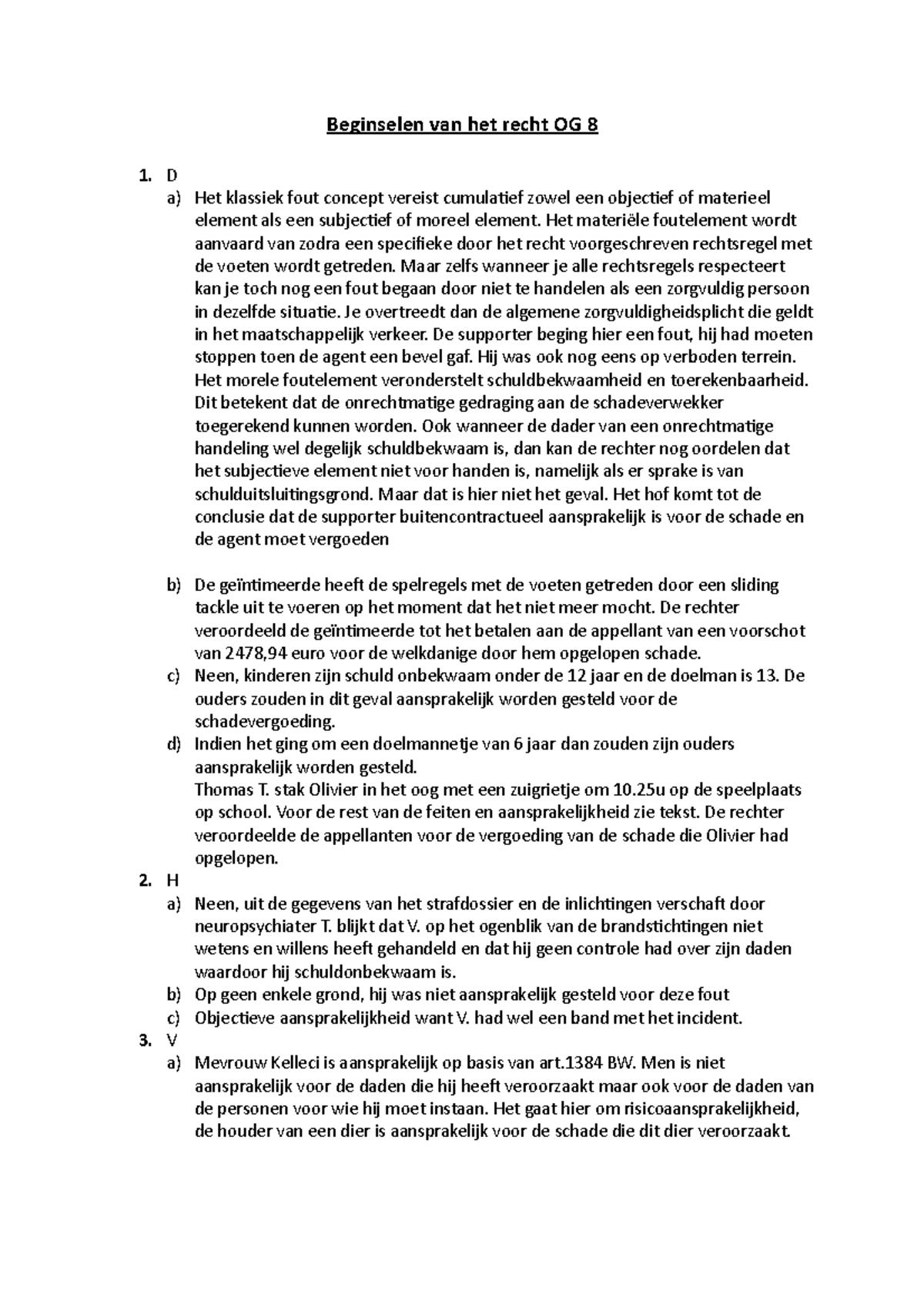Beginselen van het recht OG 8 - D a) Het klassiek fout concept vereist ...
