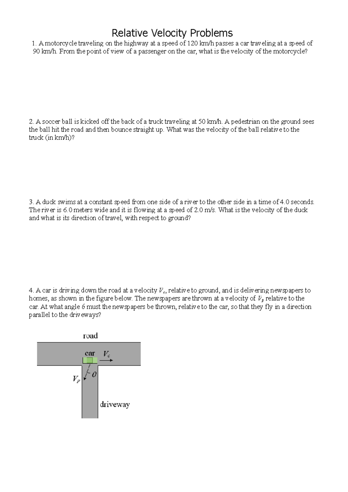 Relative Velocity Problems and Answers - Relative Velocity Problems 1. A motorcycle traveling on ...