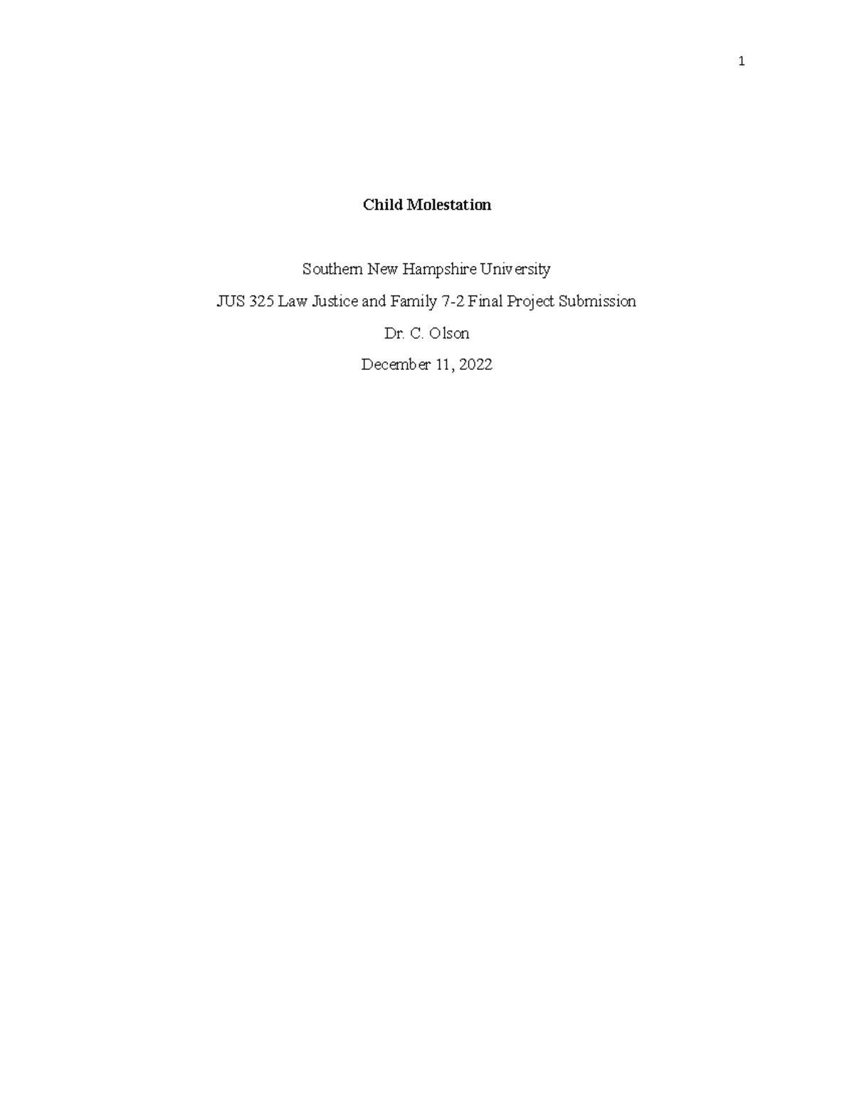 JUS 325 7-2 Final Project Submission 12-11-2022 - Child Molestation ...