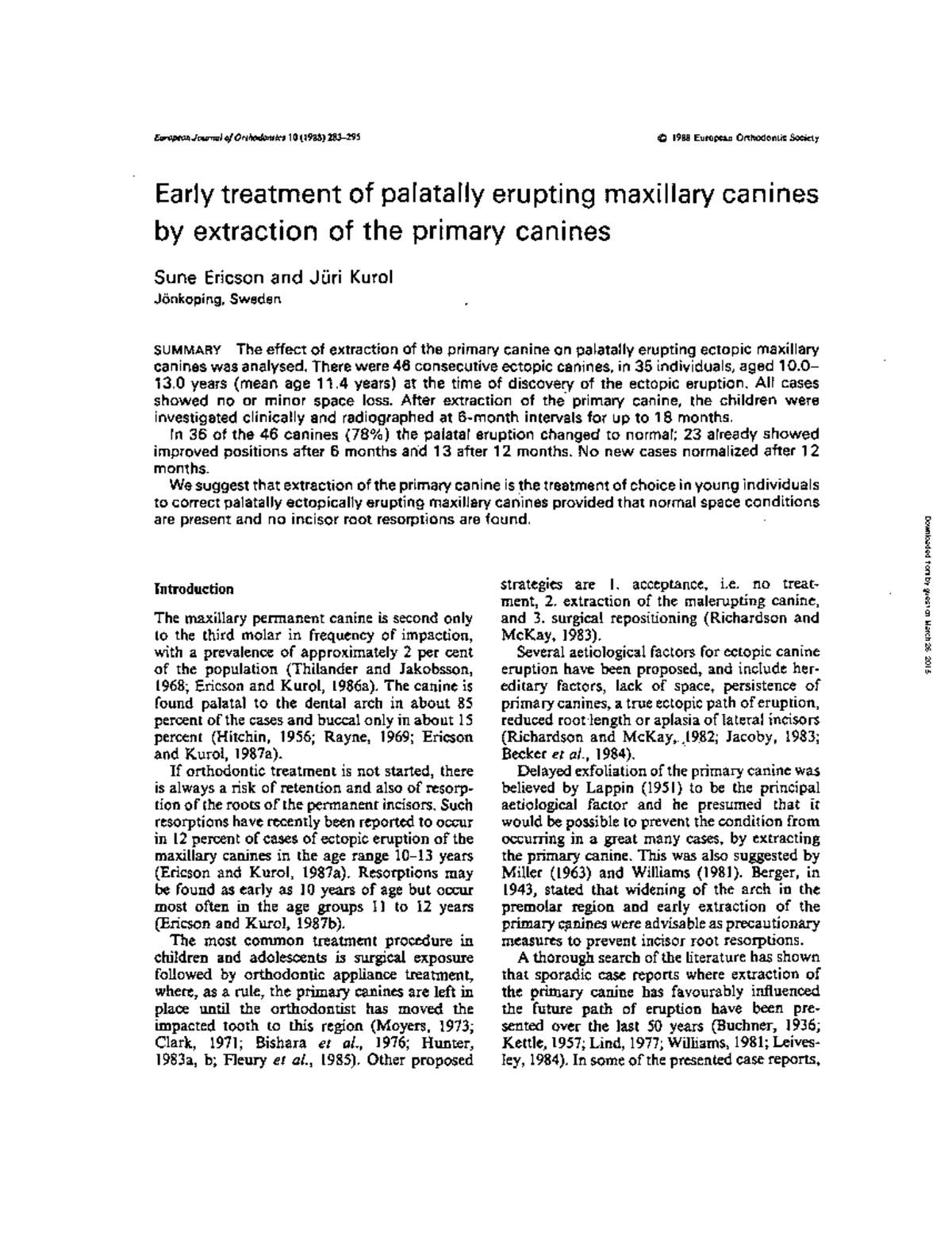 Early treatment of palatally erupting maxillary canines Kurol Ericsson ...