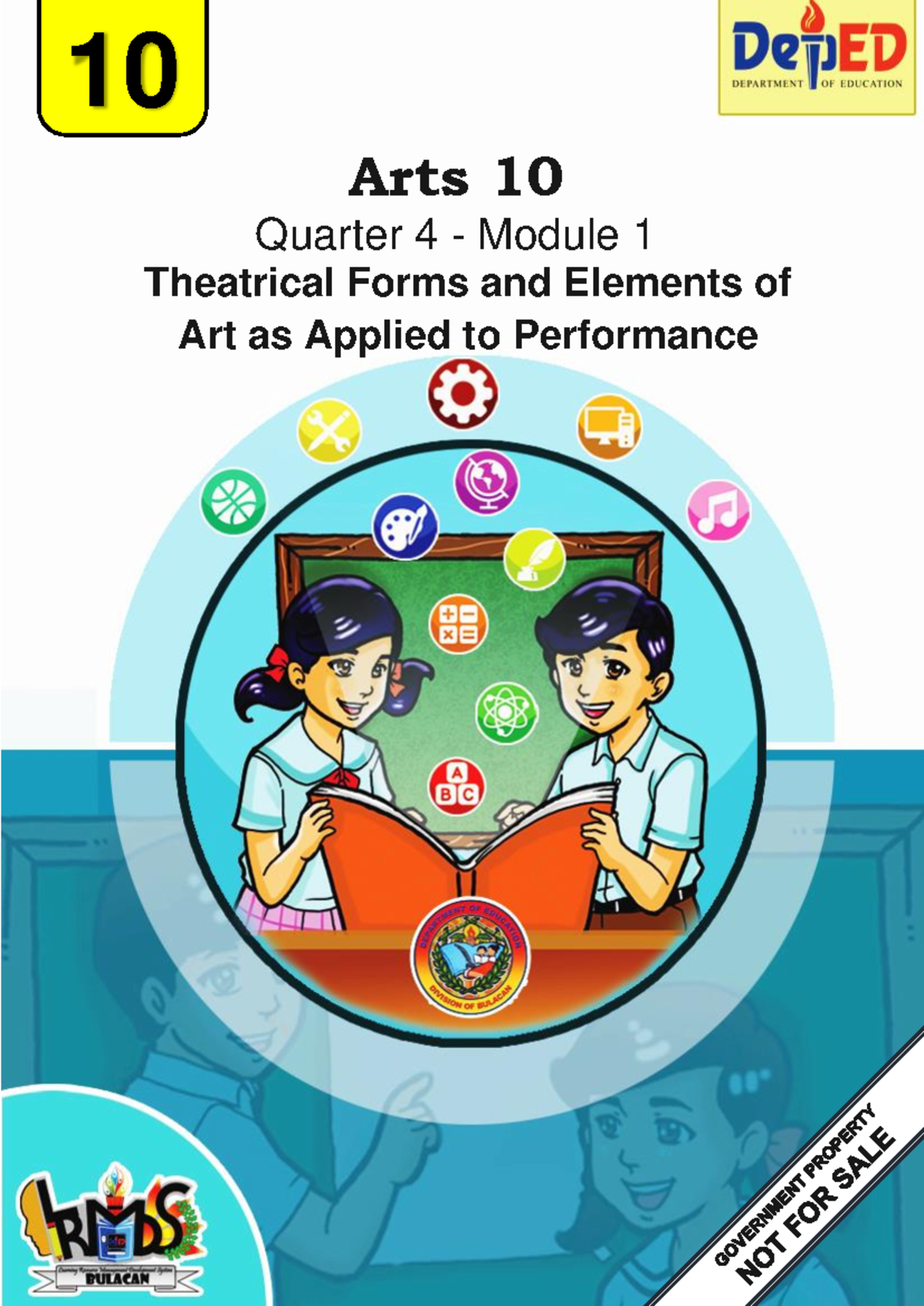 ARTS-10 Q4 M1 - 10 Arts 10 Quarter 4 - Module 1 Theatrical Forms and ...