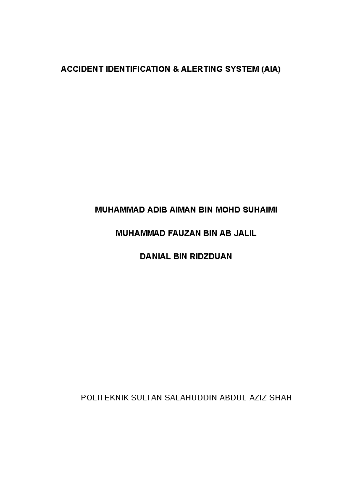 FYP Report Ai A System - ACCIDENT IDENTIFICATION & ALERTING SYSTEM (AiA ...