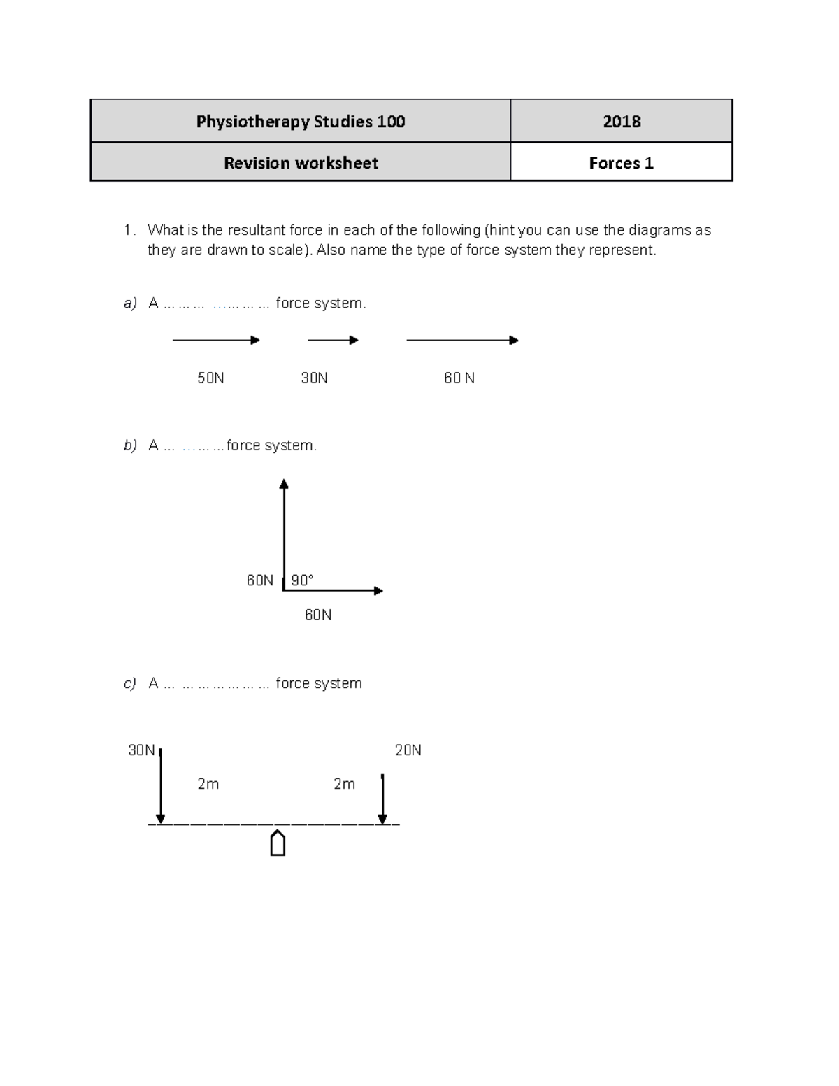 2018 Revision worksheet Forces 1 - Physiotherapy Studies 100 2018 ...