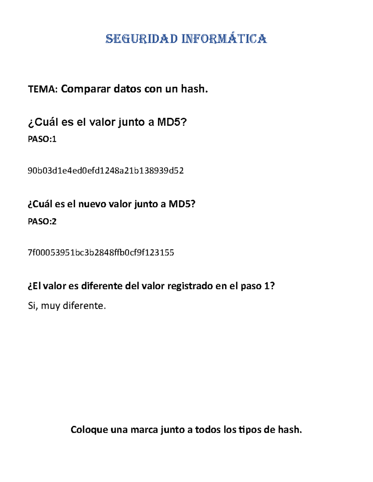 Seguridad Informaticatarea Comprarar Datos CON UN HASH Completada ...
