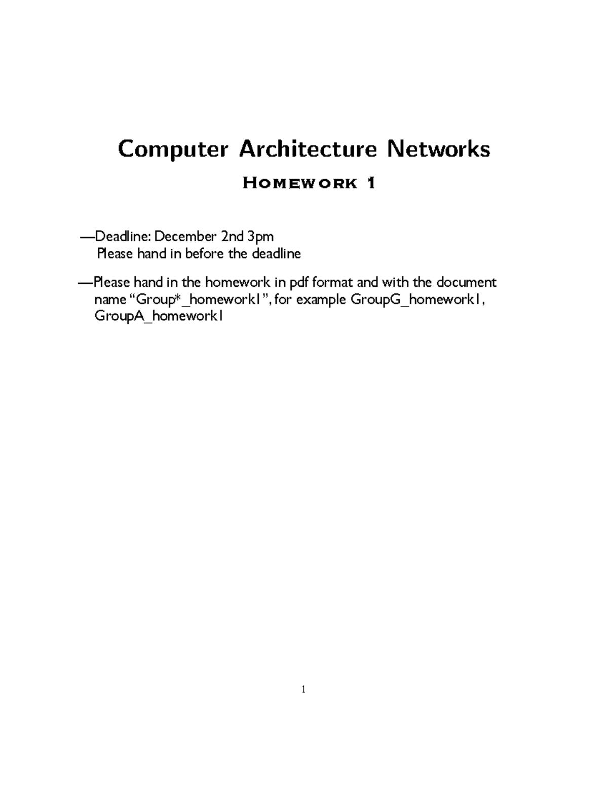 CAN Homework 1 - Computer Architecture Networks Exercise 1 Tutor: Dai (Nia) 1 Homework Questions ...