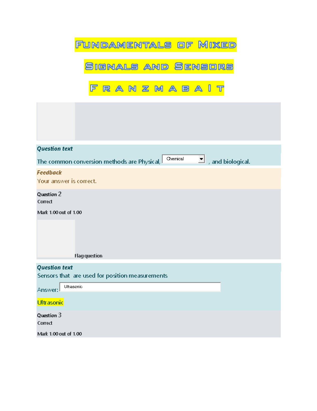 Fundamentals of Mixed Signals and Sensors QUIZ1 TO Finals - Question text The common conversion ...