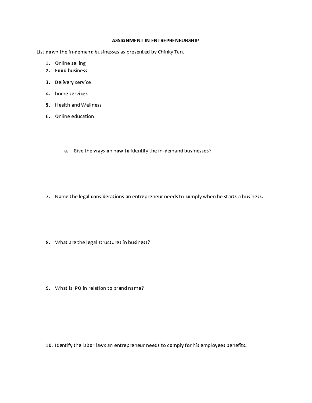 Entrep ASIGNTMENT - ASSIGNMENT IN ENTREPRENEURSHIP List down the in-demand businesses as ...