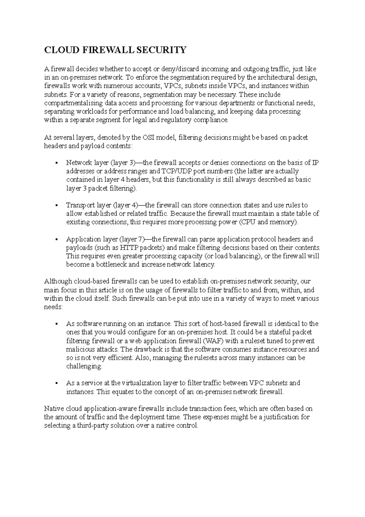 Summarize Infrastructure as Code Concepts - CLOUD FIREWALL SECURITY A firewall decides whether ...