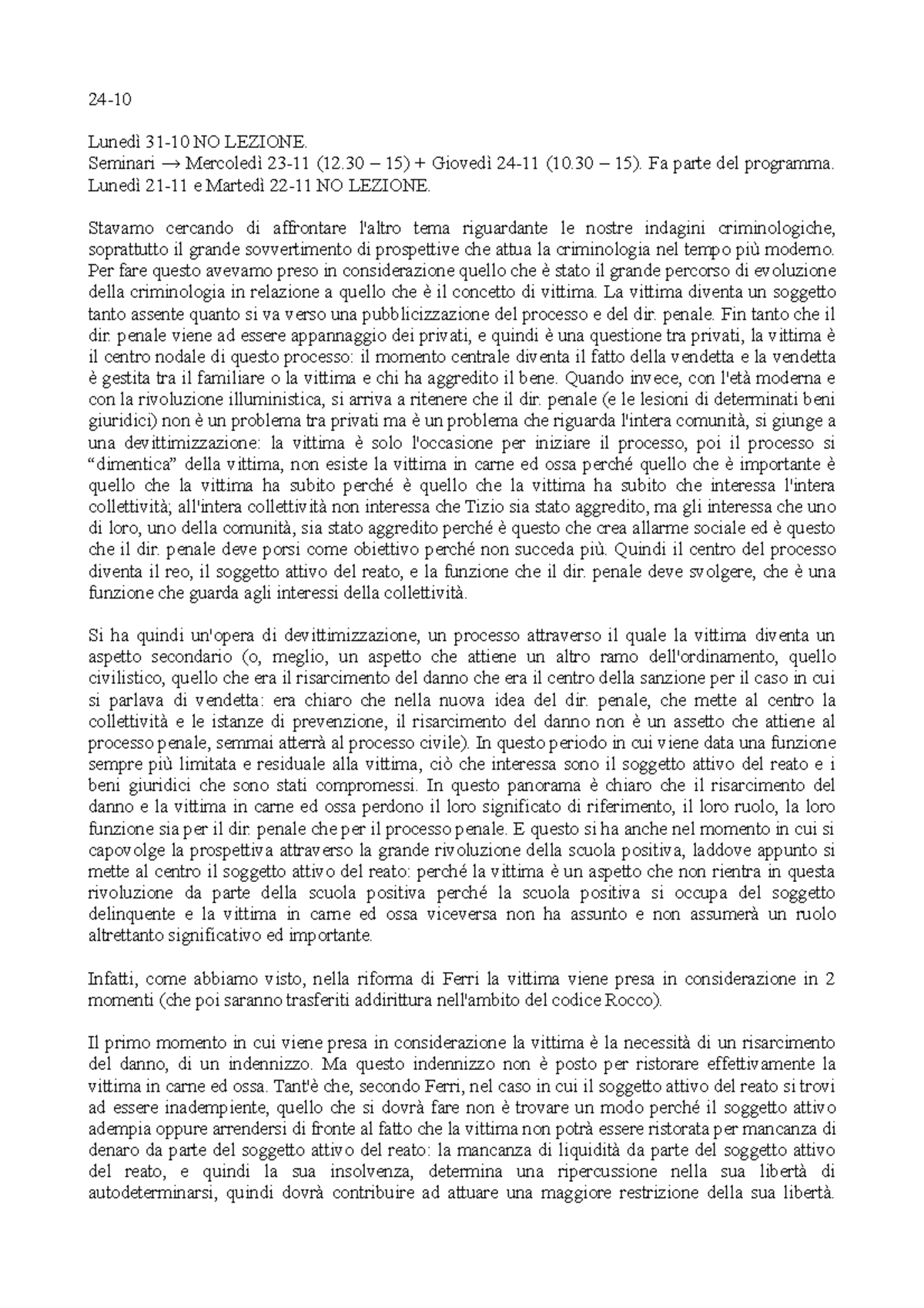 4 - appunto criminologia - 24- Lunedì 31-10 NO LEZIONE. Seminari → ...
