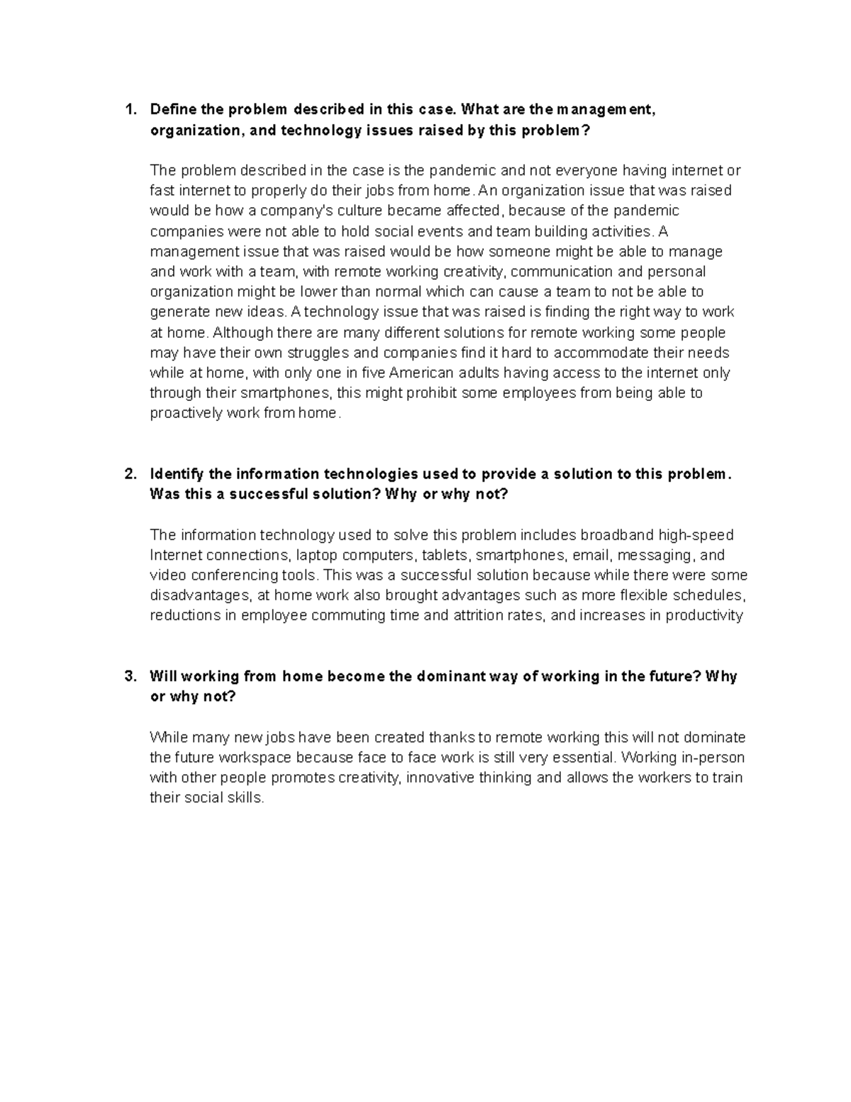 ITM100 - Case 1 - ITM 100 Case 1 - 1. Define the problem described in this case. What are the ...