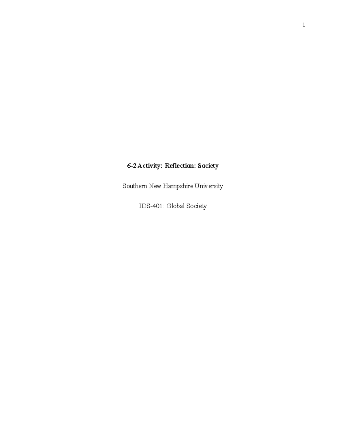 IDS 401 module 6 Reflection Society - 6-2 Activity: Reflection: Society ...