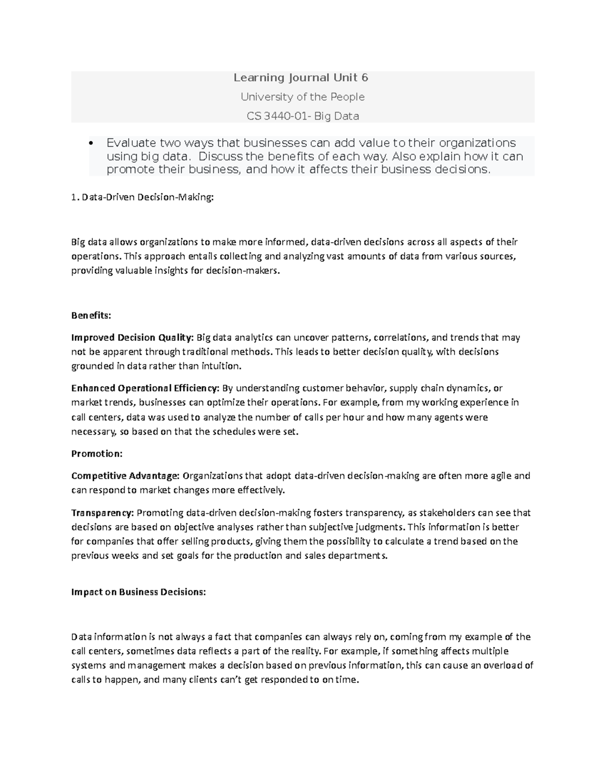 Learning Journal Unit 6 - Discuss the benefits of each way. Also ...