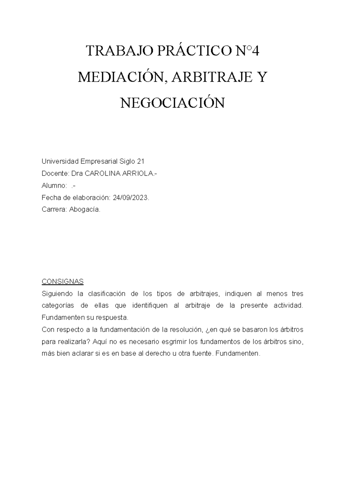 Trabajo Practico N4 Mediacion Arbitraje Y Negociacion - TRABAJO PRÁCTICO N° MEDIACIÓN, ARBITRAJE ...