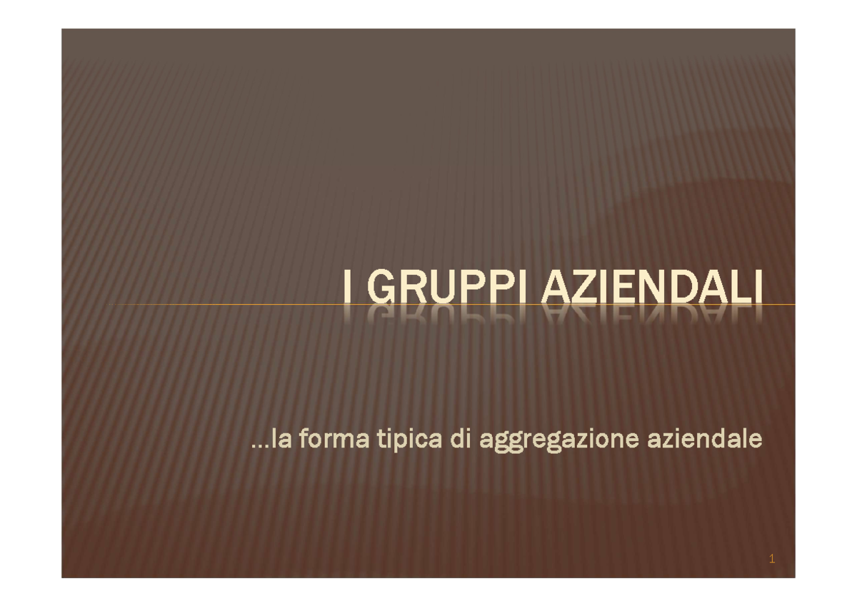 4 I gruppi aziendali EA 2022-2023 - .. forma tipica di aggregazione ...