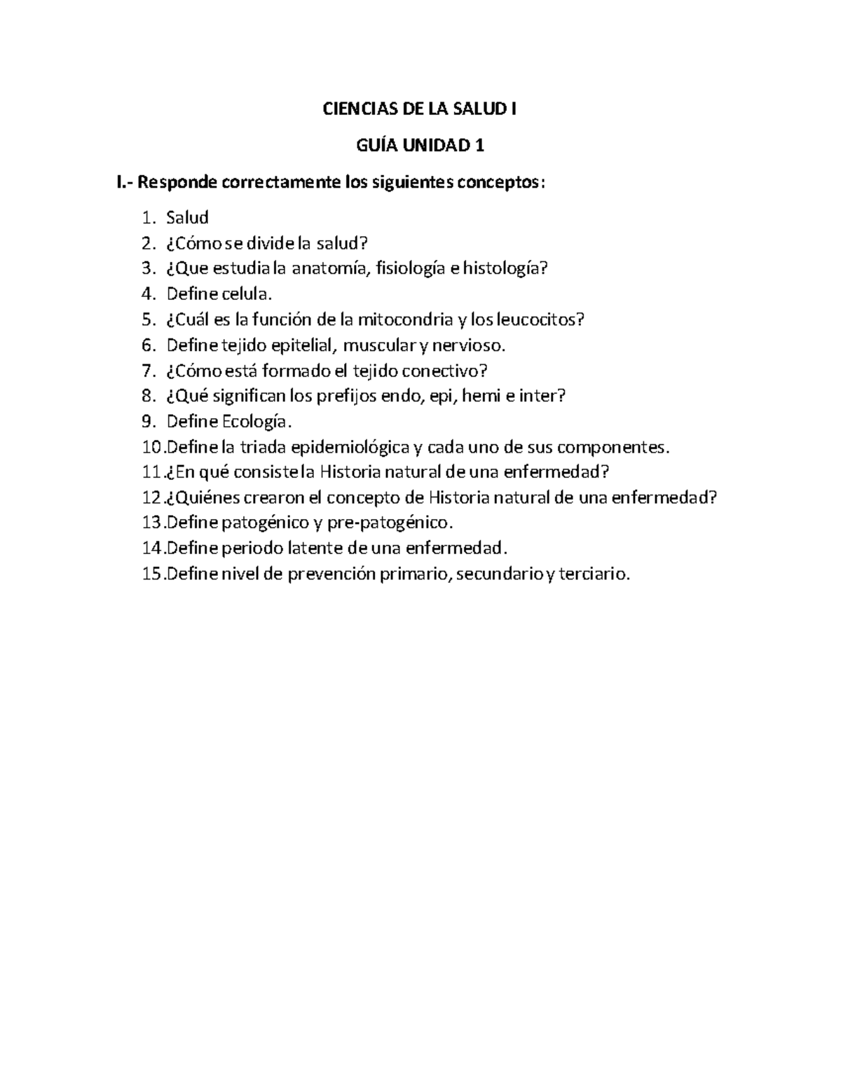 GUÍA CS1 UN1 - Guia - CIENCIAS DE LA SALUD I GUÍA UNIDAD 1 I.- Responde ...