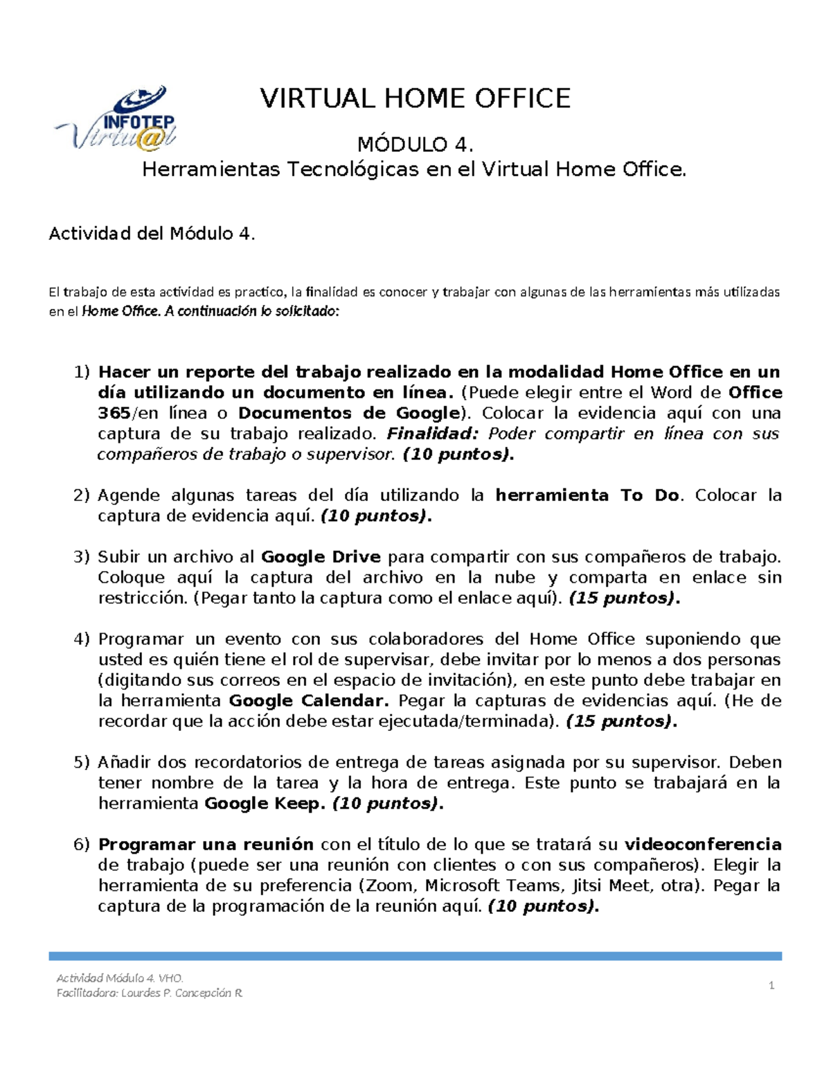 Actividad del Módulo 4 VHO - VIRTUAL HOME OFFICE MÓDULO 4. Herramientas Tecnológicas en el ...