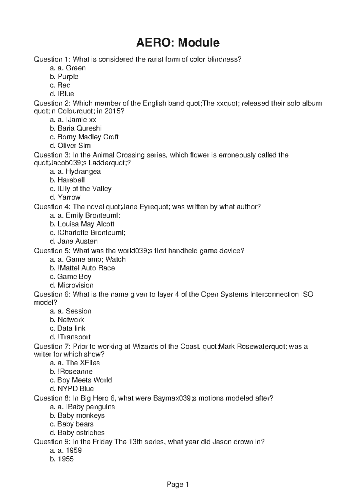 AERO258-Questions-8 - AERO258 - AERO: Module Question 1: What is considered the rarist form of ...